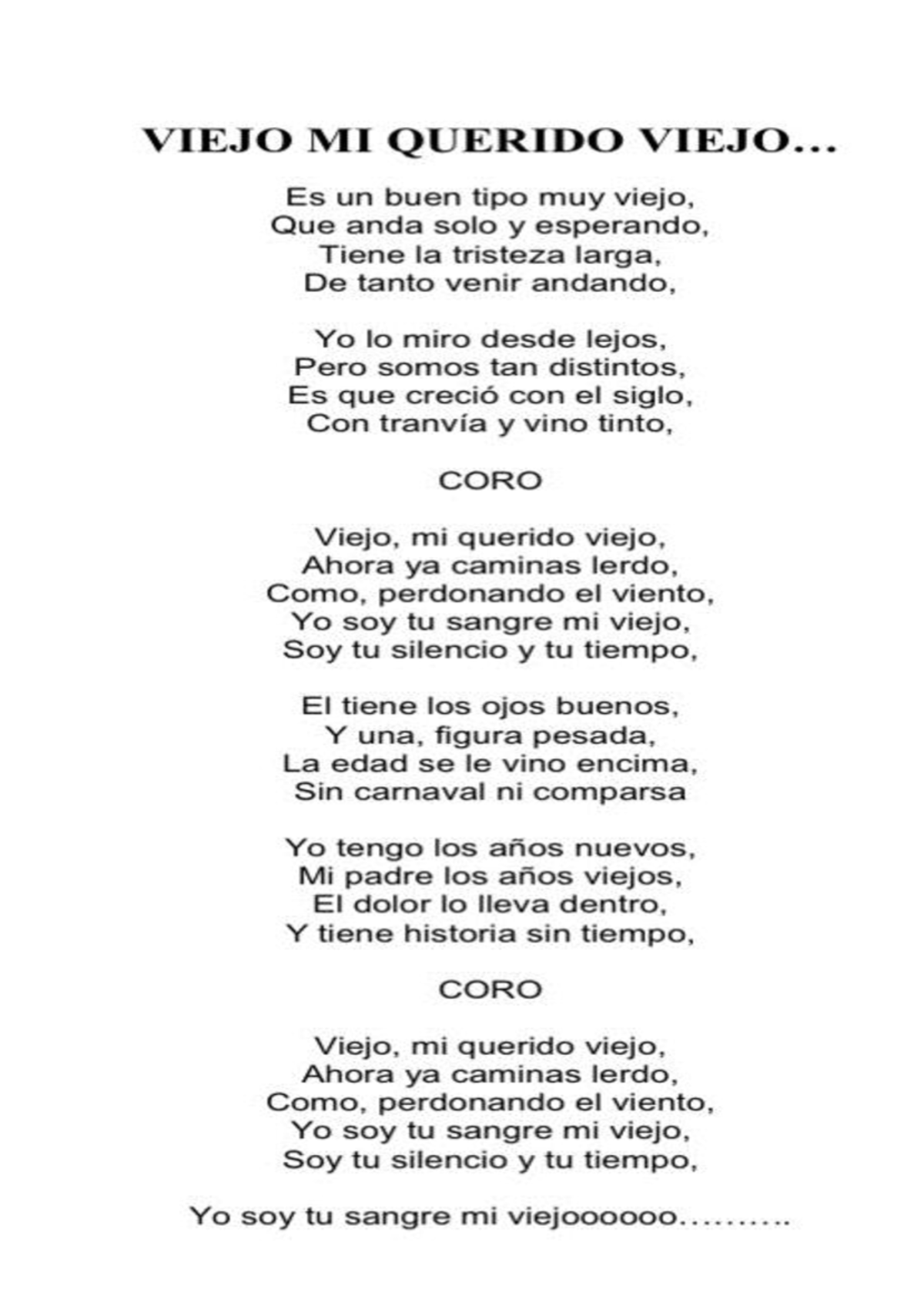 Cancion - VIEJO MI QUERIDO VIEJO.. Es un buen tipo muy viejo, Que anda ...