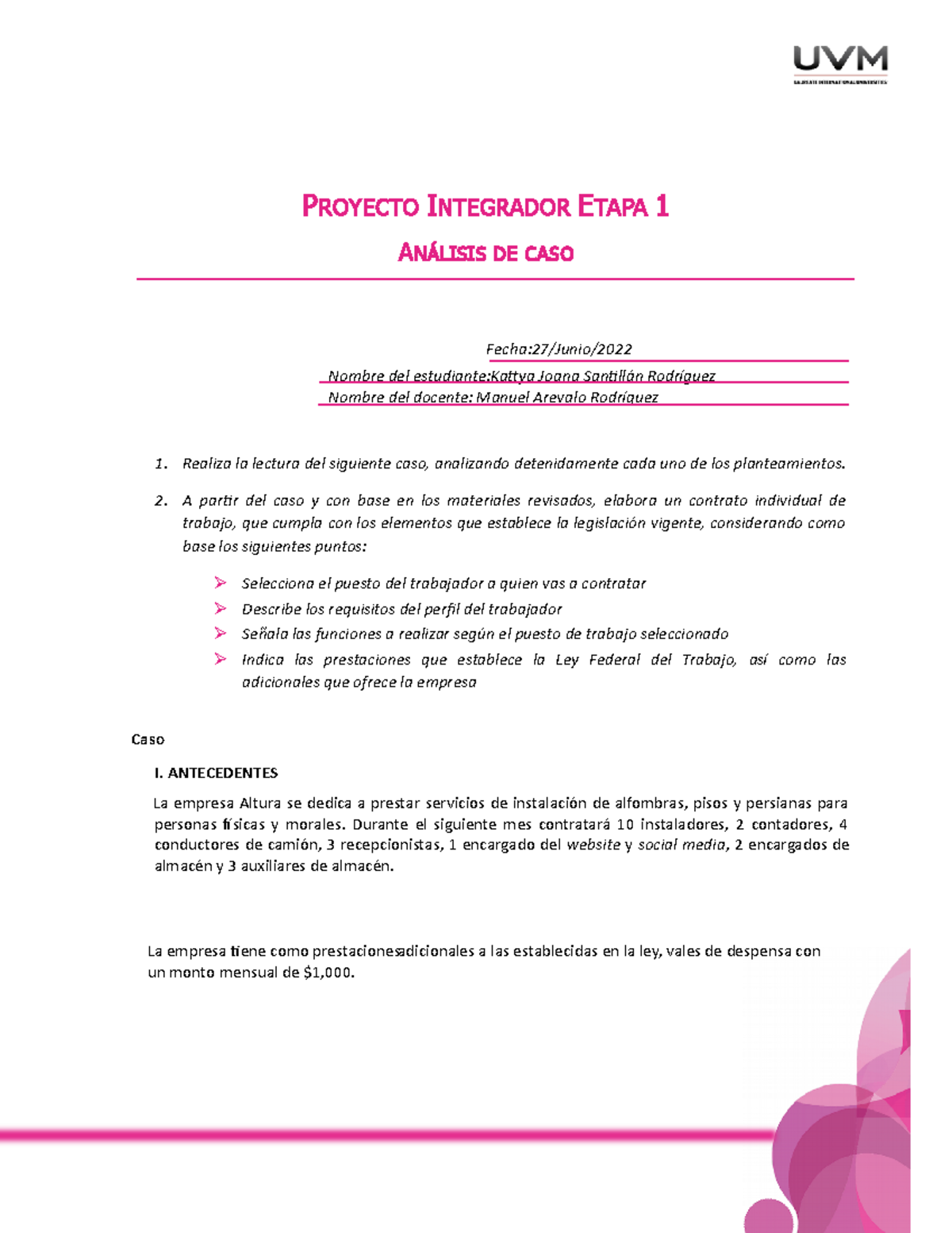 A5 KJSR - actividad 5 derecho fiscal - PROYECTO INTEGRADOR ETAPA 1 ANÁLISIS DE CASO Fecha:27 ...
