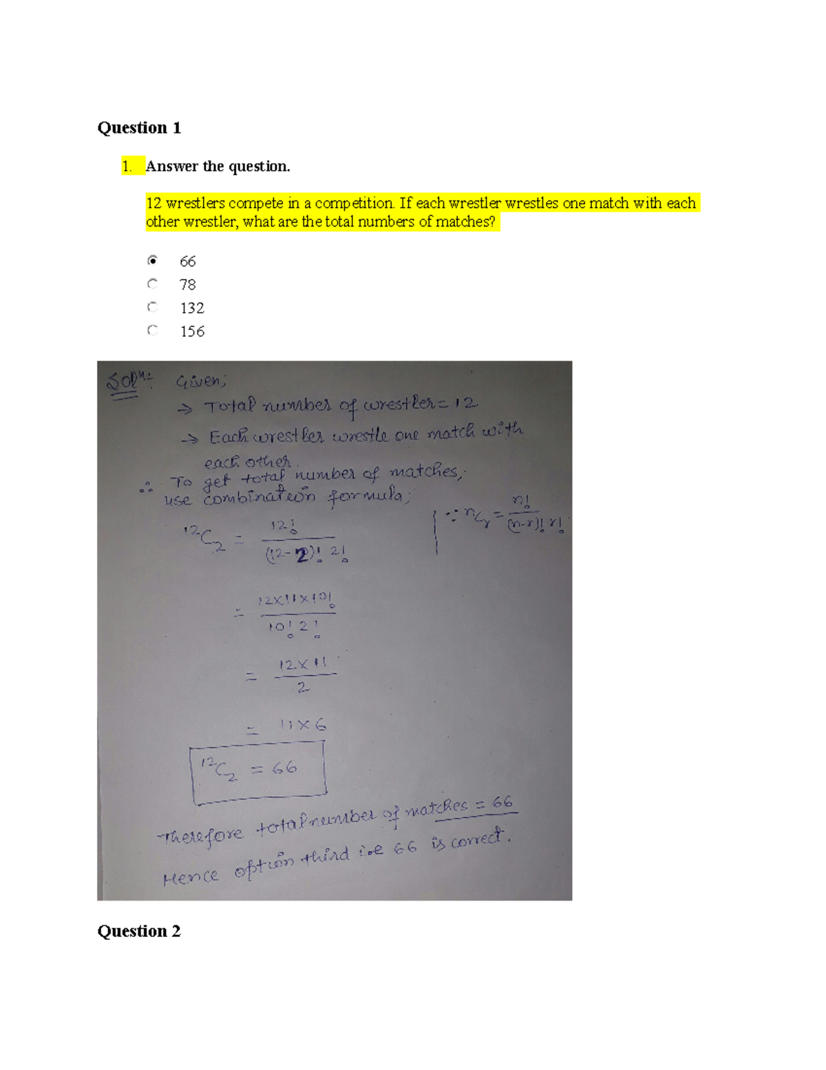 4 - fdssd - Question 1 Answer the question. 12 wrestlers compete in a ...