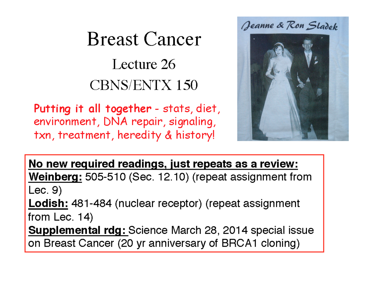 L26 CB14 - Dr. Sladek - Breast Cancer Lecture 26 CBNS/ENTX 150 No new ...
