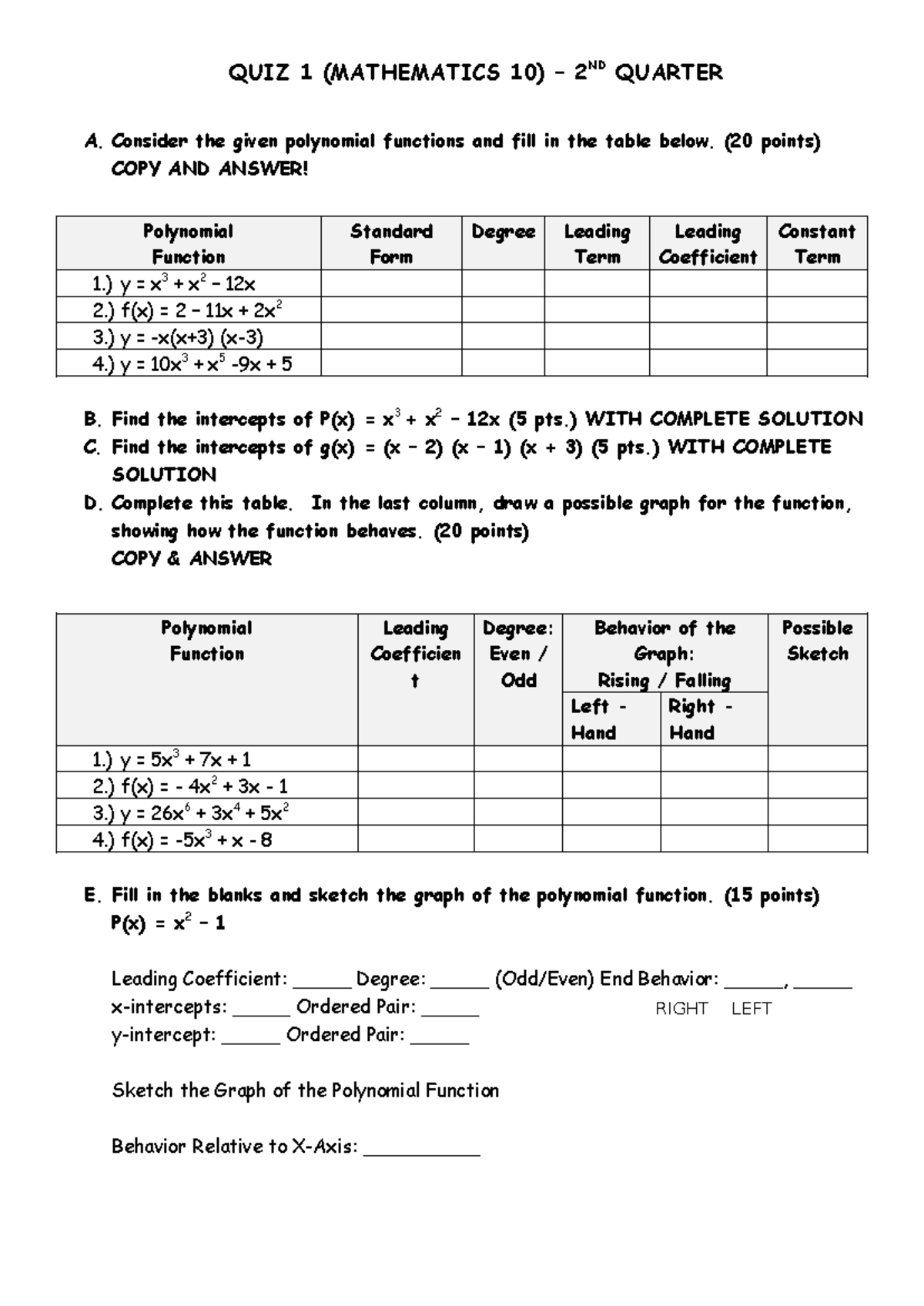 QUIZ 1 - Quiz Polynomial Functions - QUIZ 1 (MATHEMATICS 10) – 2 ND QUARTER A. Consider the ...
