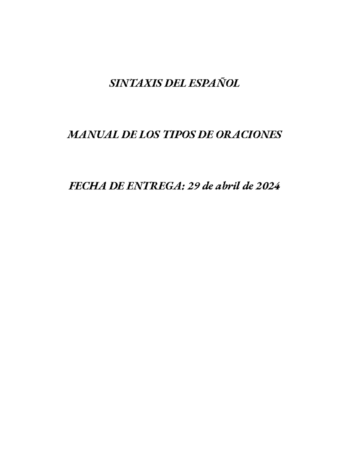 Manual DE LOS Tipos DE Oraciones - SINTAXIS DEL ESPAÑOL MANUAL DE LOS ...