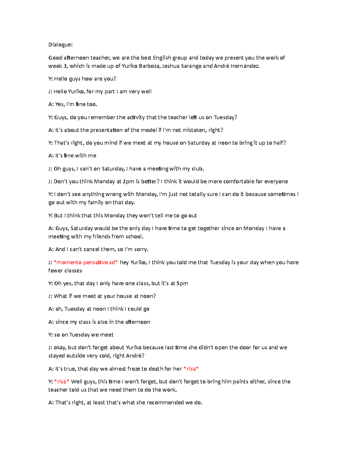 Dialogue week 3 - Buena suerte y use bien este week - Dialogue: Good ...