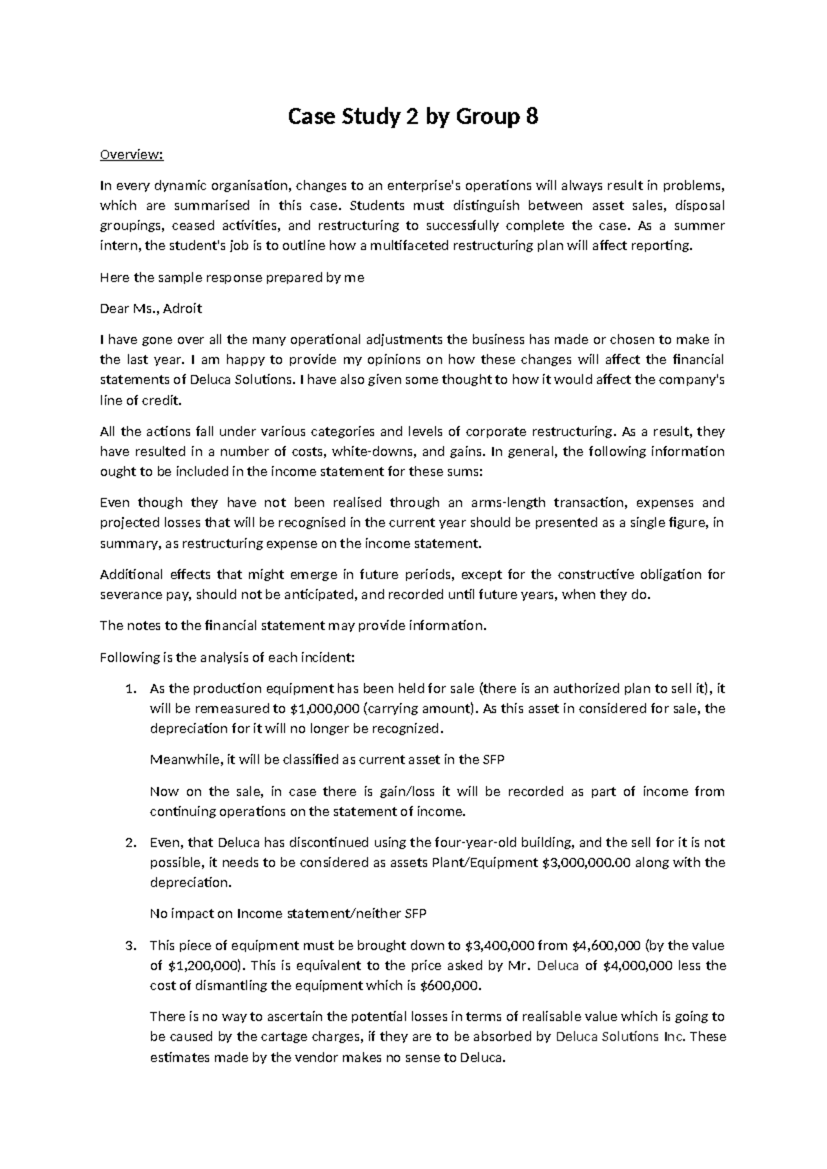 Group Research Activity #2 - Case Study 2 by Group 8 Overview: In every ...