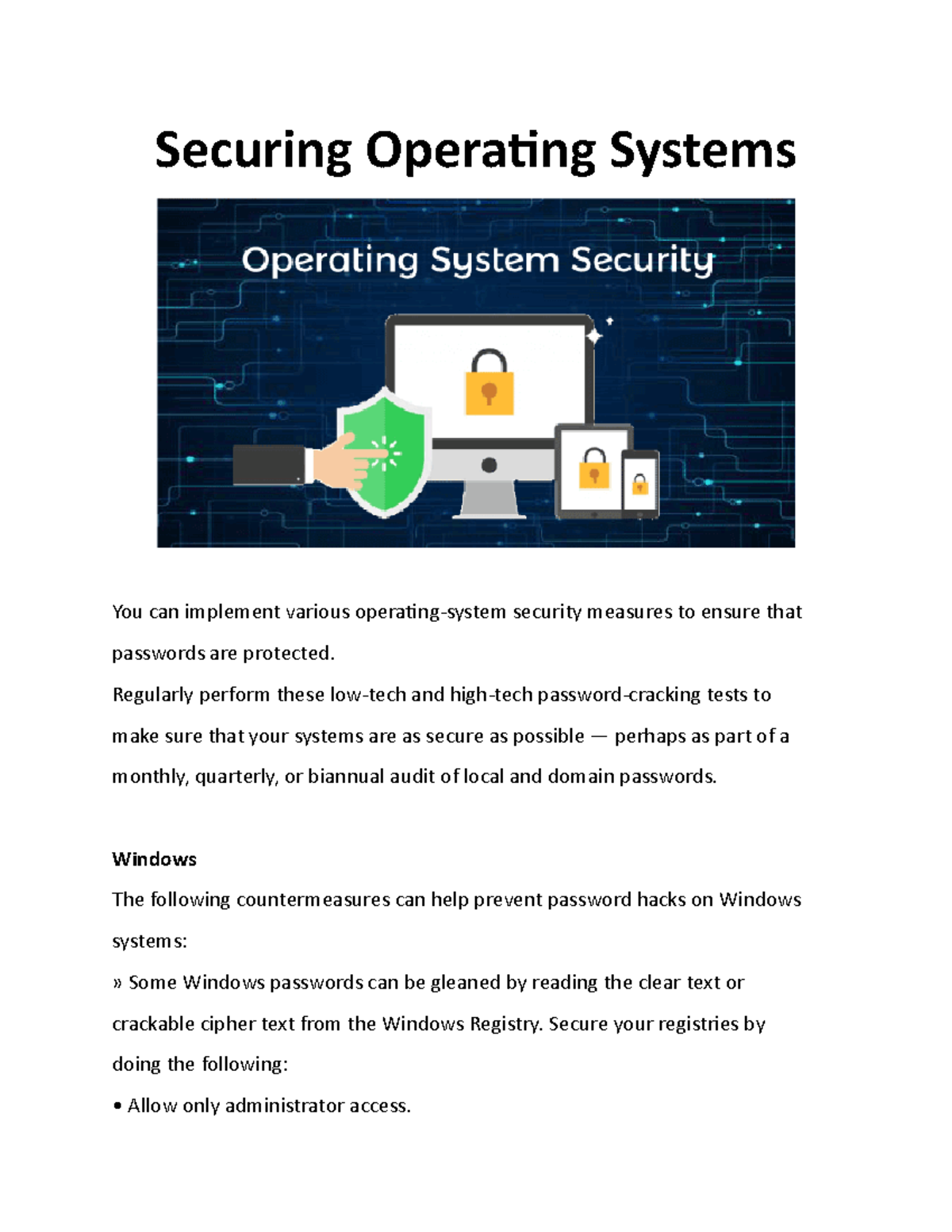Securing Operating Systems - Regularly perform these low-tech and high-tech password-cracking ...