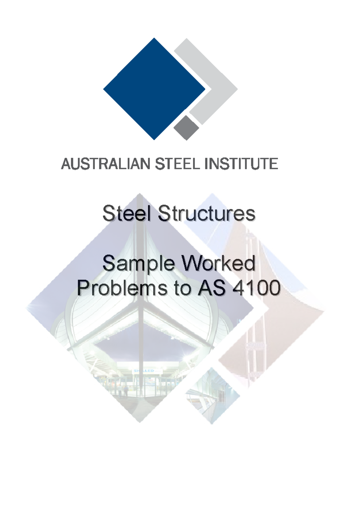 Steel Structures Sample Worked problems to AS 4100 - StSteeeell ...