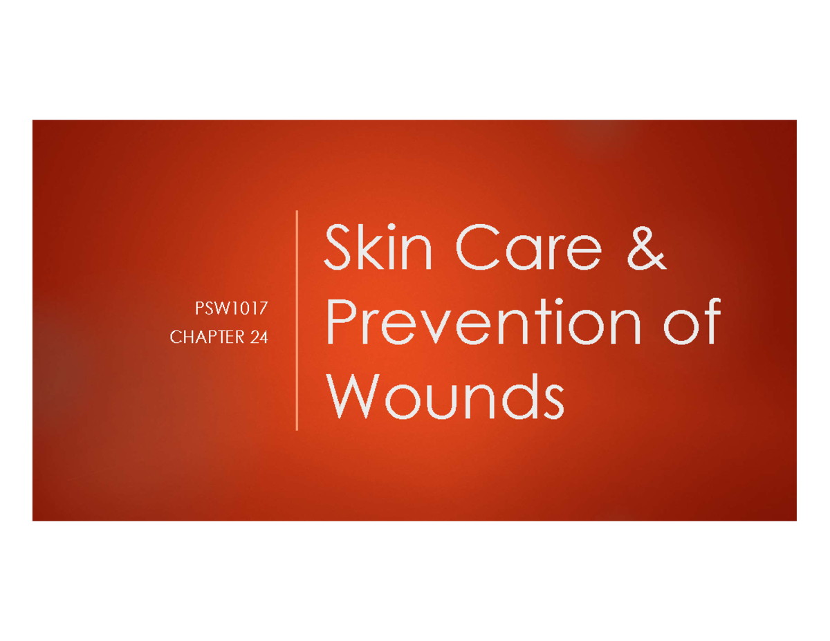 Wound care - QUIZ 3 - Skin Care & Prevention of Wounds PSW CHAPTER 24 ...