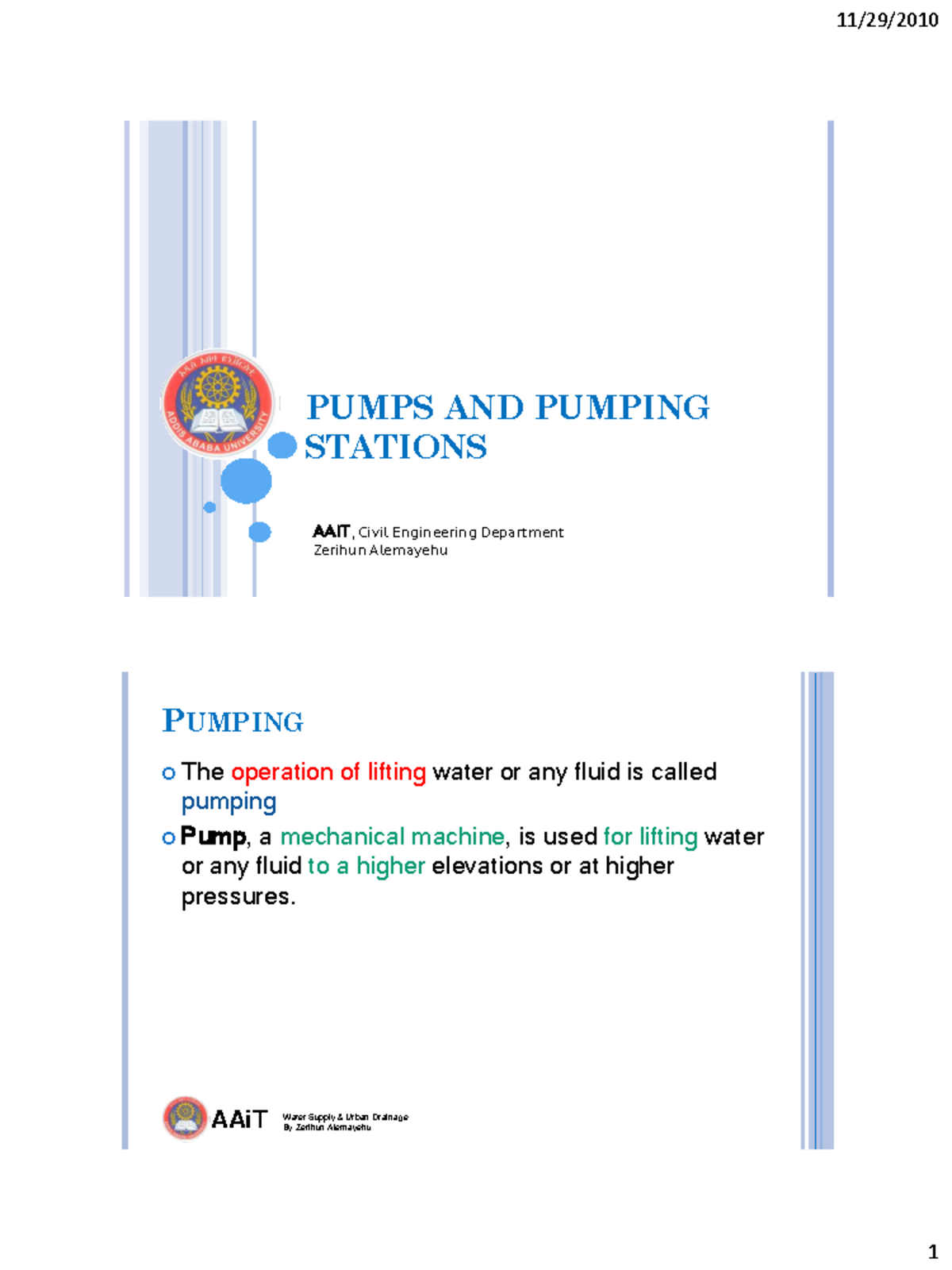 Ch4-pump - PUMPS AND PUMPING STATIONS AAiT, Civil Engineering Department Zerihun Alemayehu AAiT ...