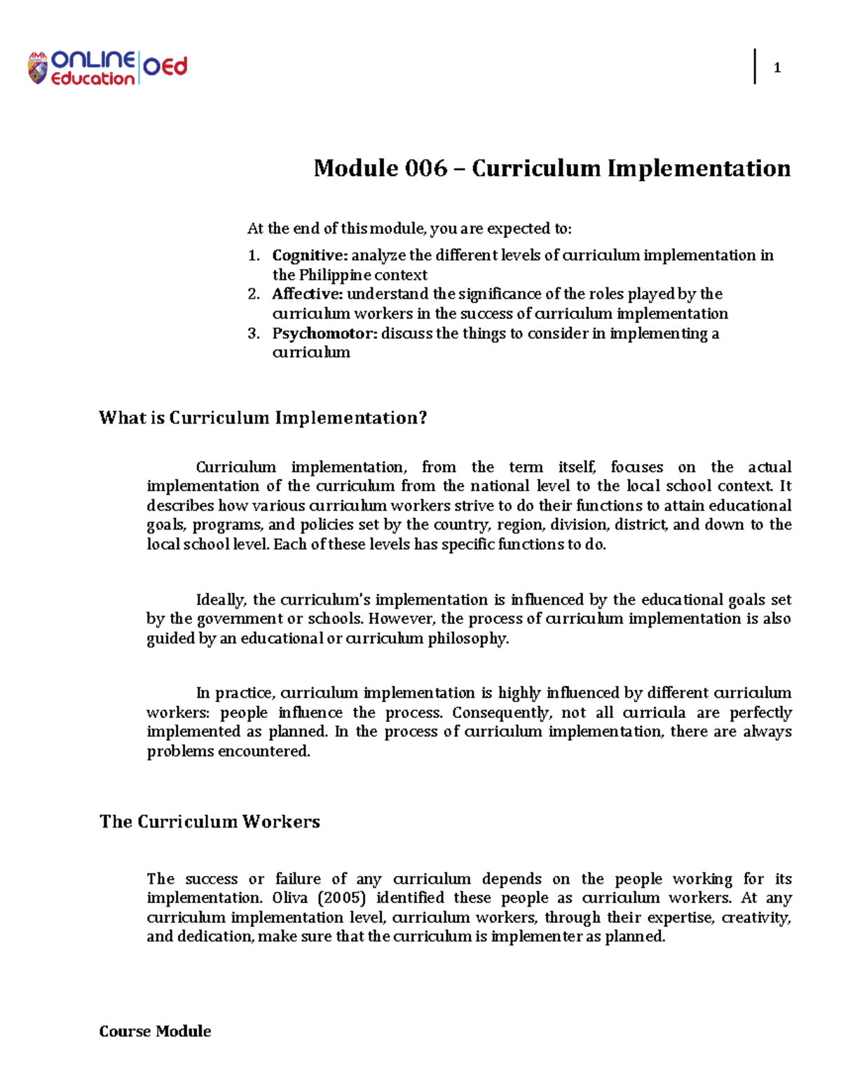 Teaching l6 - read - 1 Course Module Module 00 6 – Curriculum Implementation At the end of this ...