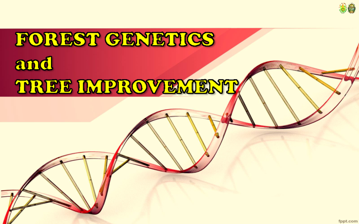 Forest-Genetics Lecture-Week-2 - Introduction to Genetics: The Science ...