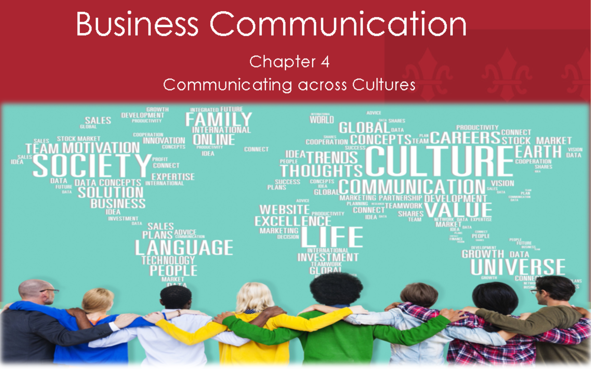 Week 4 Chapter 4 Communication Across Culture - Chapter 4 Communicating ...