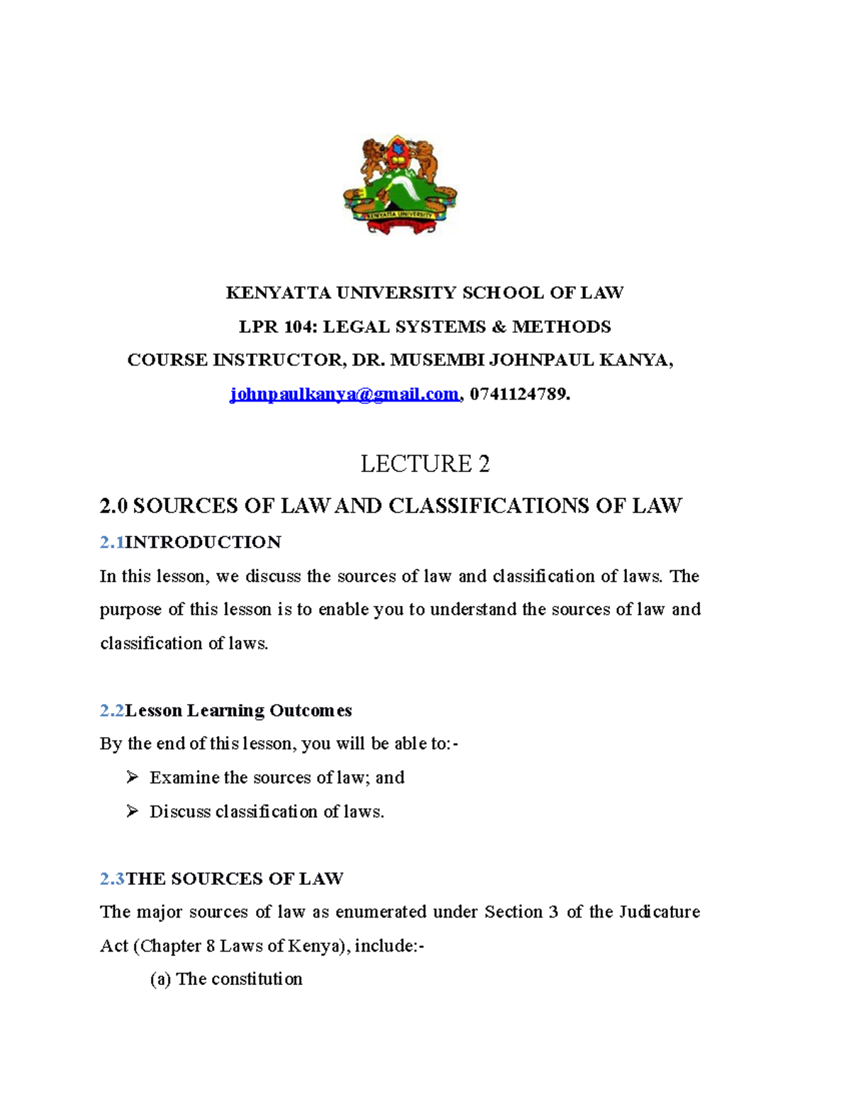 Sources OF LAW AND Classifications OF LAW - KENYATTA UNIVERSITY SCHOOL ...