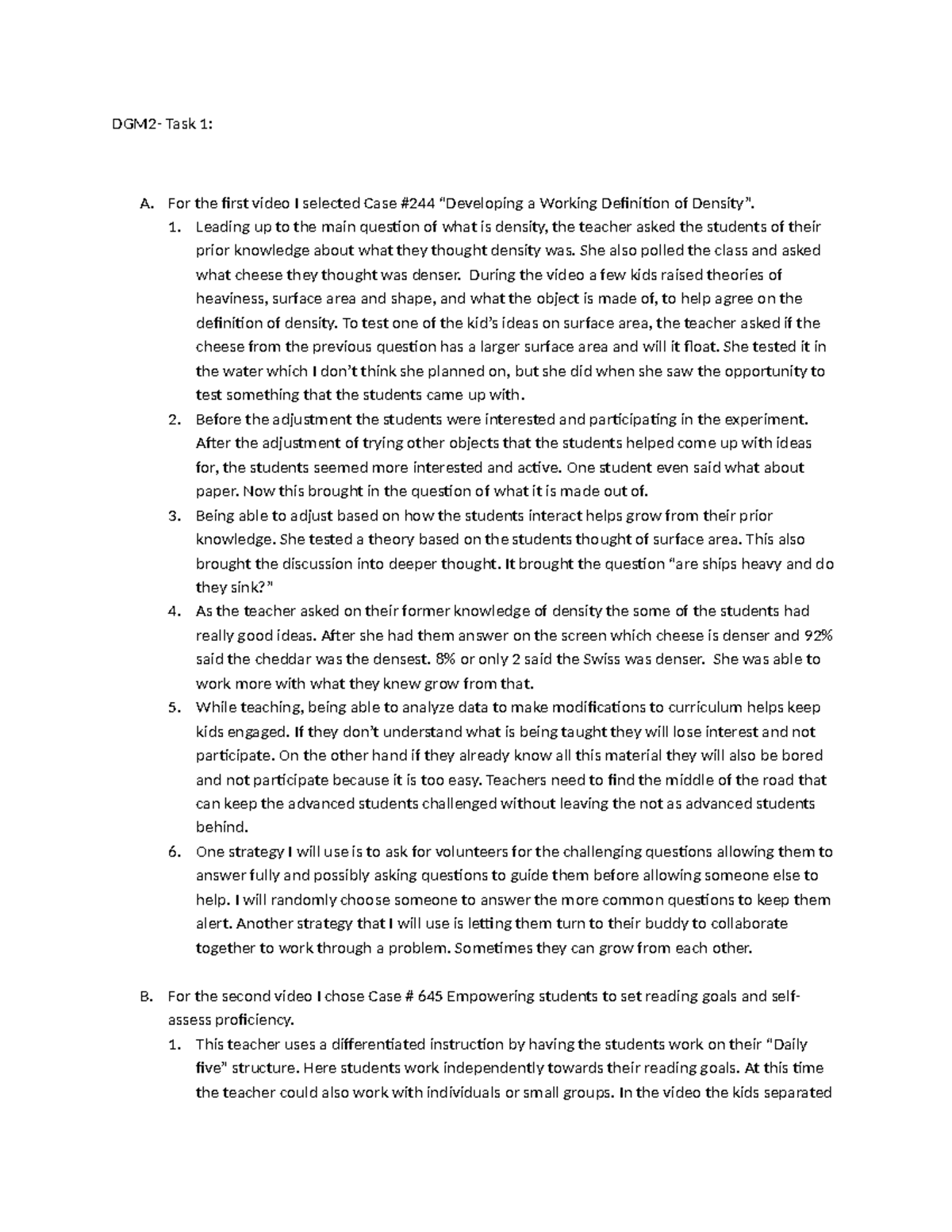 DGM2-Task 1 - DGM2- Task 1: A. For the first video I selected Case #244 “Developing a Working ...