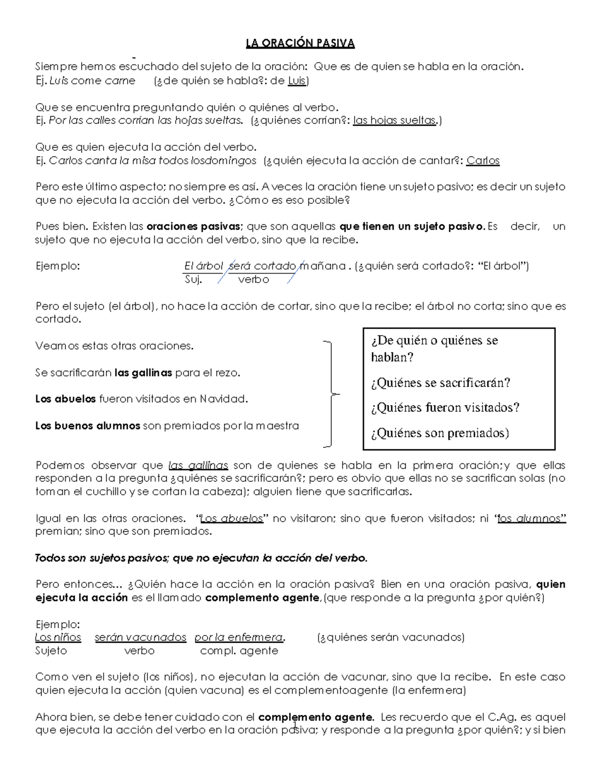LA Oración Pasiva 6P - 1 LA ORACIÓN PASIVA Siempre hemos escuchado del ...