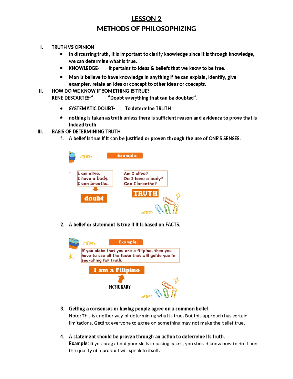Lesson-2 - Lesson Planning - LESSON 2 METHODS OF PHILOSOPHIZING I. TRUTH VS OPINION In ...
