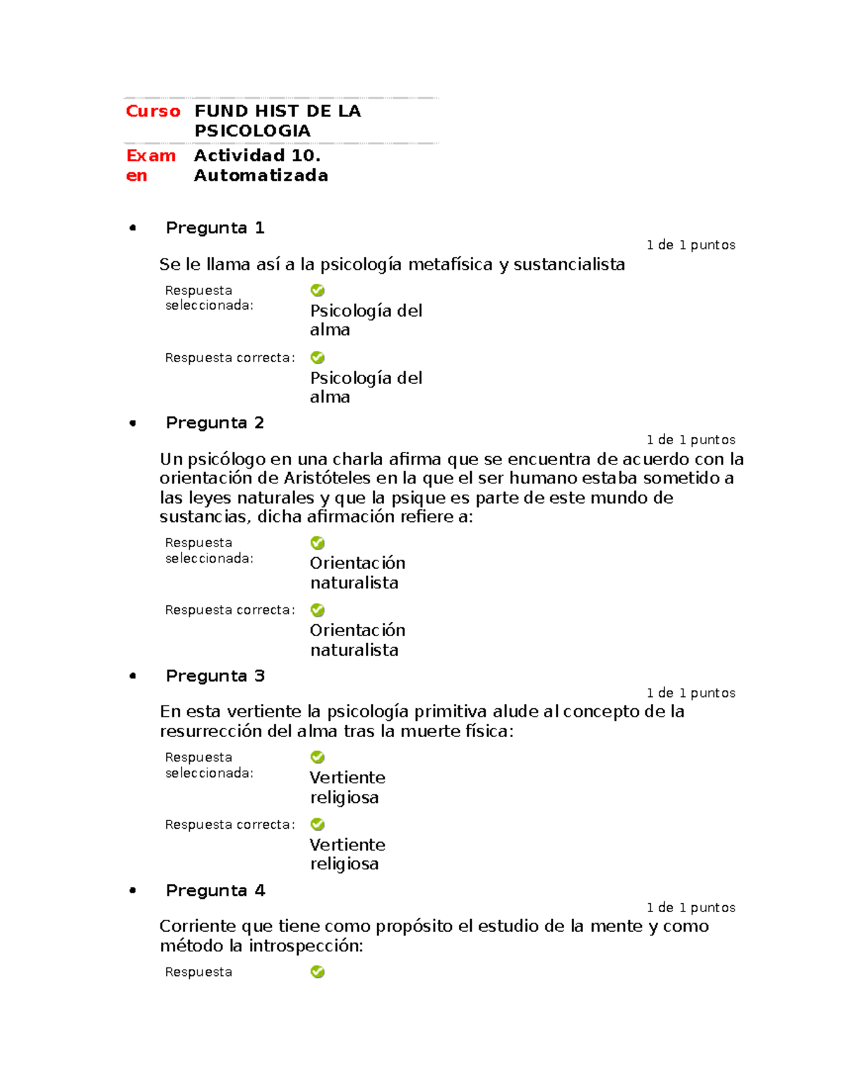 Automatizada 10 - Curso FUND HIST DE LA PSICOLOGIA Exam en Actividad 10. Automatizada Pregunta 1 ...
