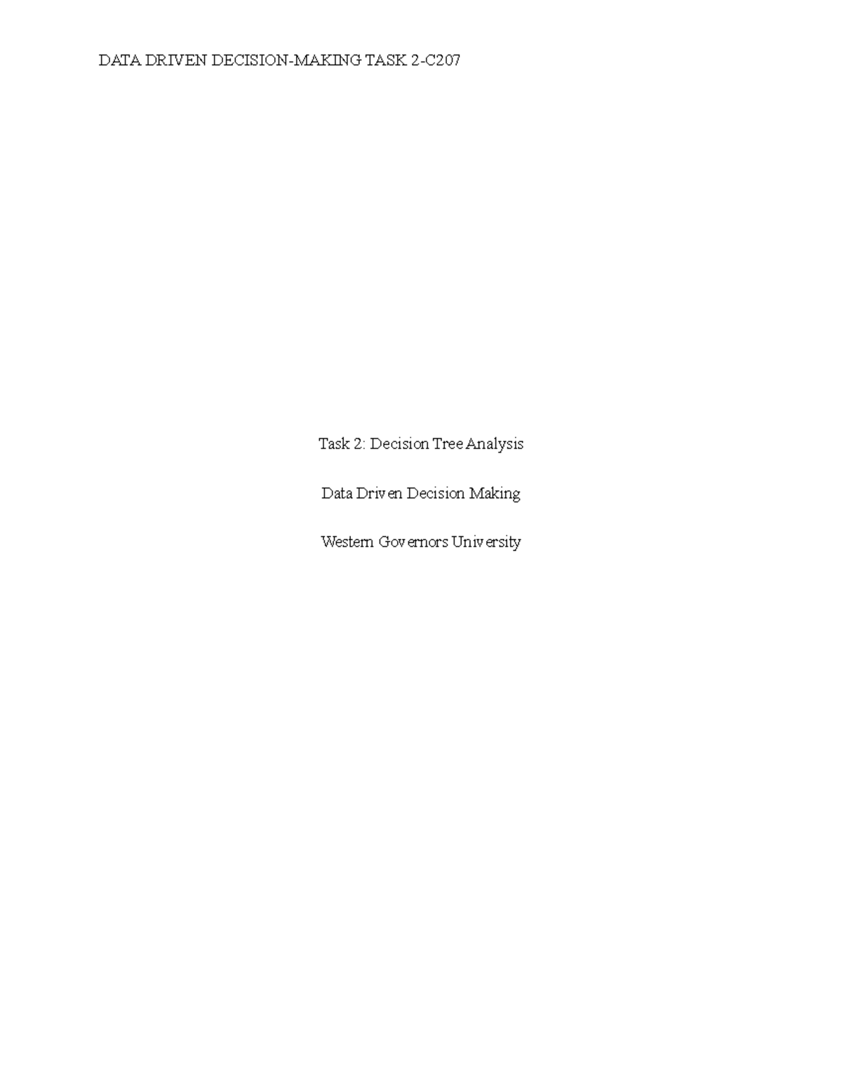 Data Driven Task 2 - Task 2: Decision Tree Analysis Data Driven ...