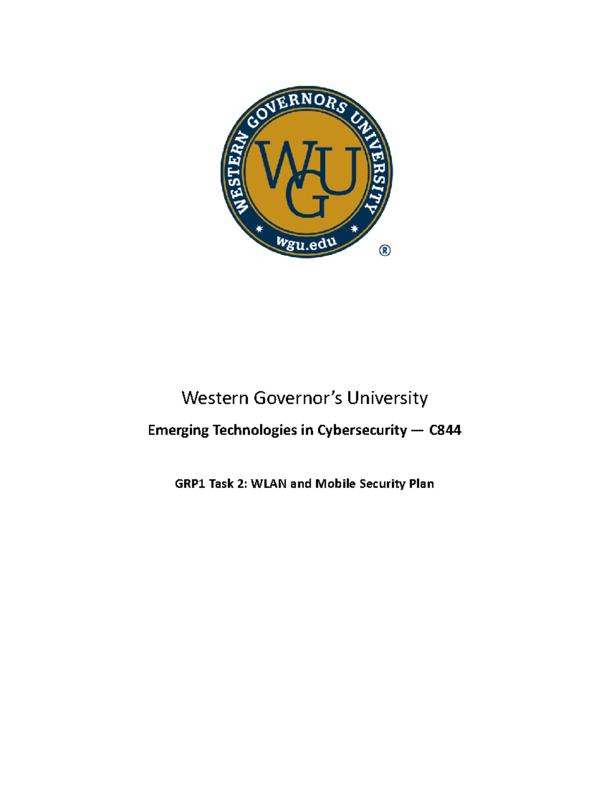C844 GRP1 Task 2 WLAN and Mobile Security Plan upload - Western ...