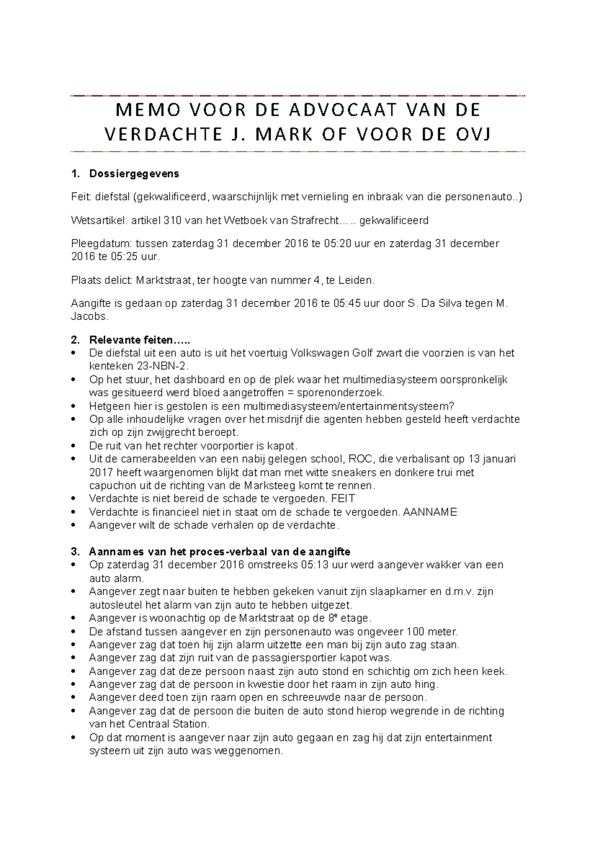 Oefeningen memo - MEMO VOOR DE ADVOCAAT VAN DE VERDACHTE J. MARK OF ...