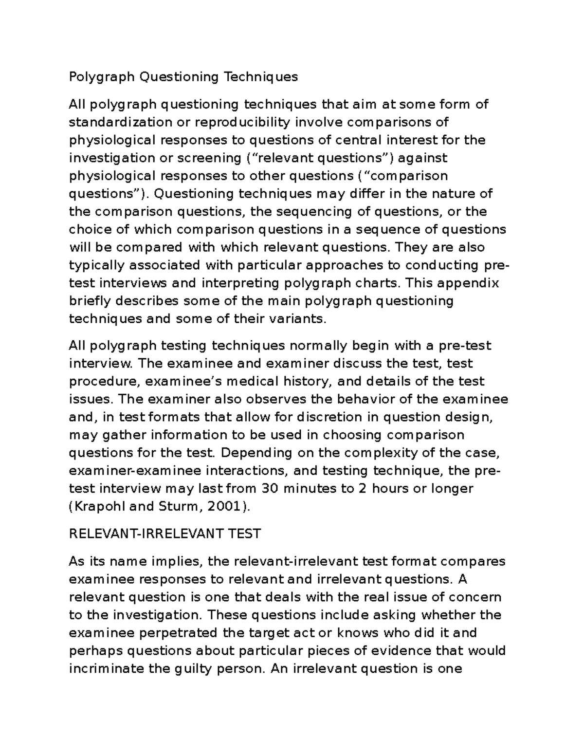 Polygraph Questioning Techniques - Questioning techniques may differ in ...