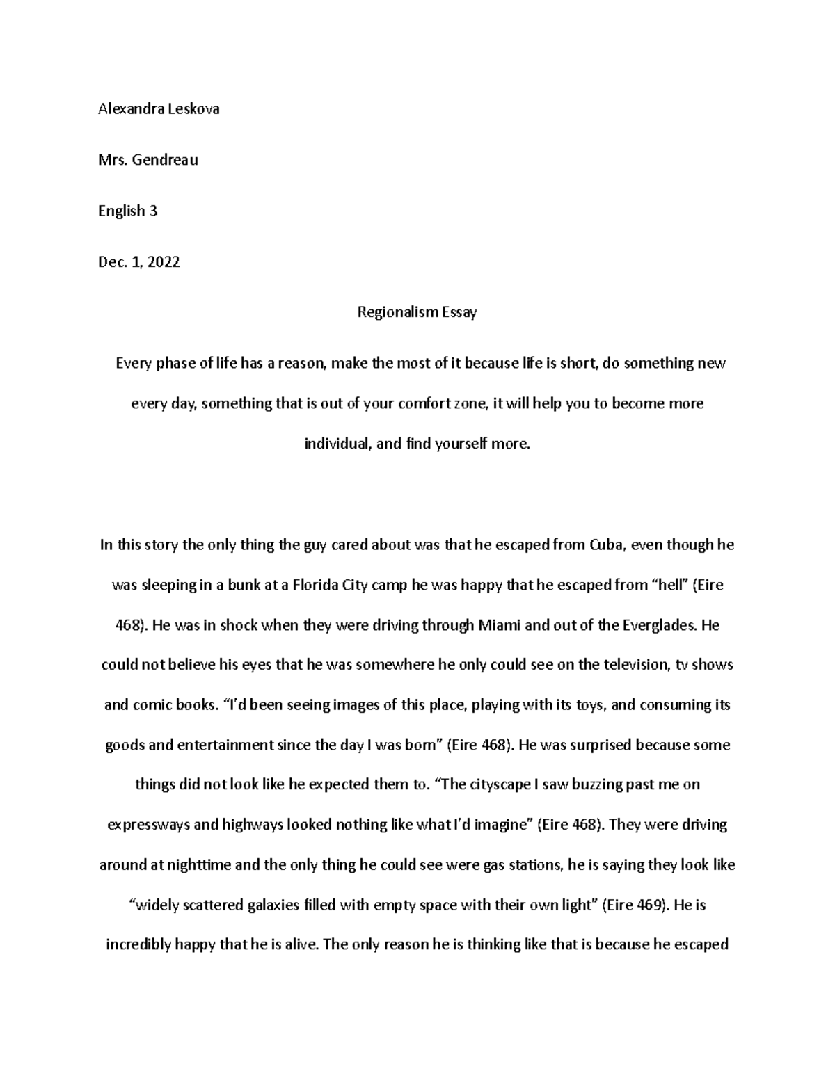 Regionalism Essay - Alexandra Leskova Mrs. Gendreau English 3 Dec. 1 ...
