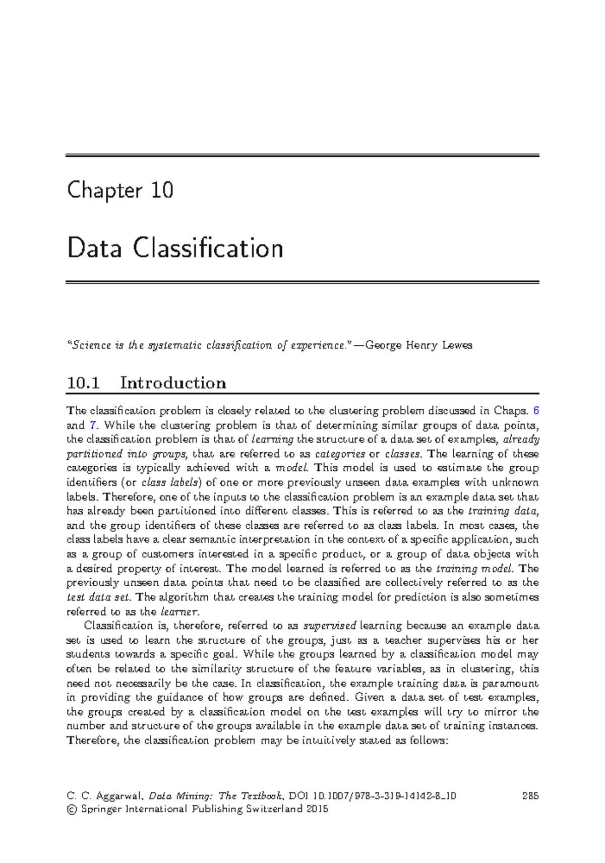 Data Mining The Textbook Chapter 10 - Chapter 10 Data Classification “Science is the systematic ...