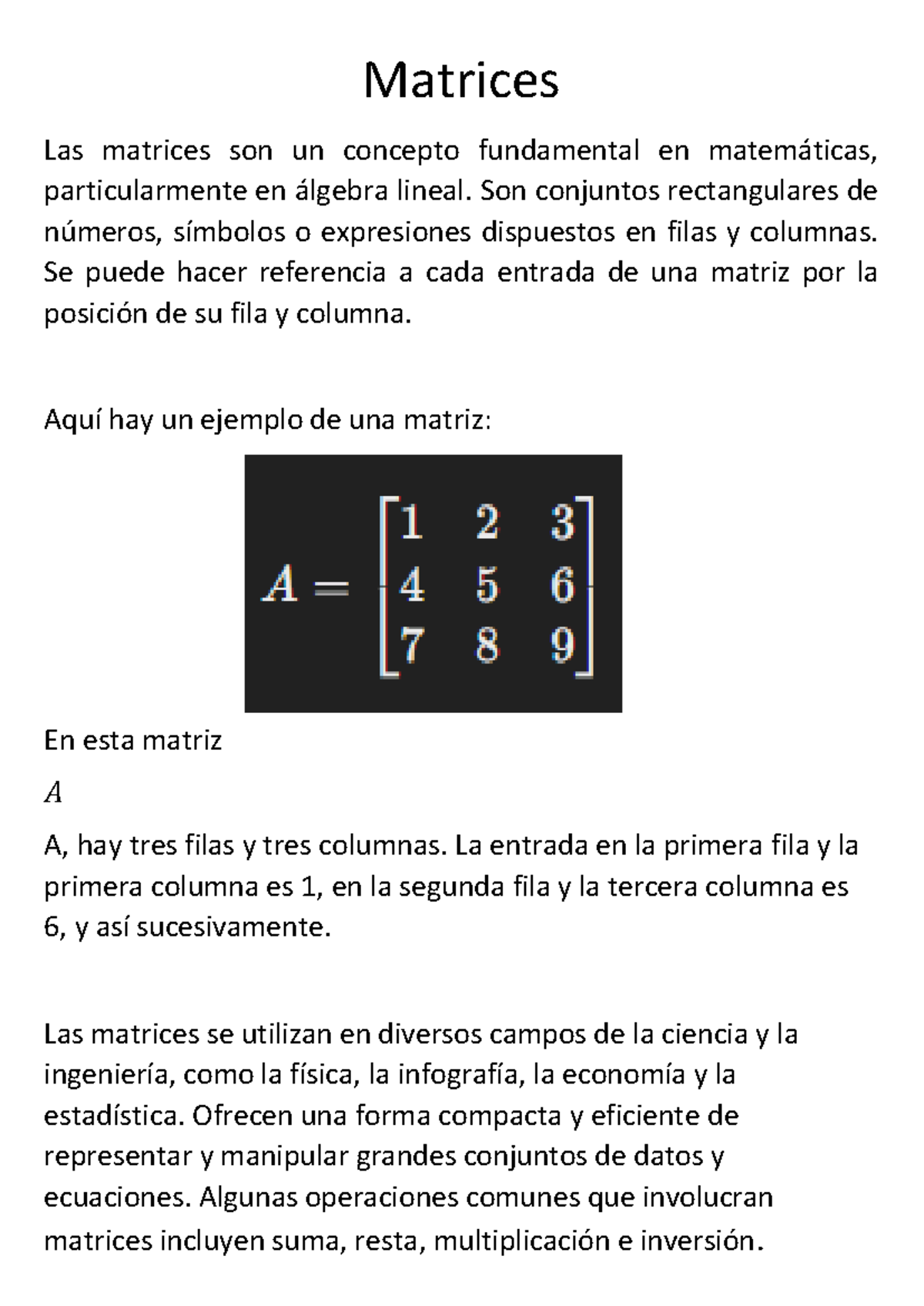 Matrices - Matrices Las matrices son un concepto fundamental en ...
