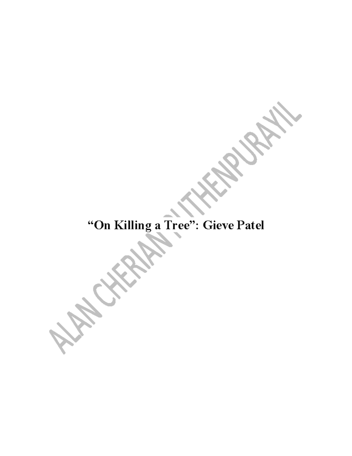 On Killing a Tree - “On Killing a Tree”: Gieve Patel INTRODUCTION “On ...