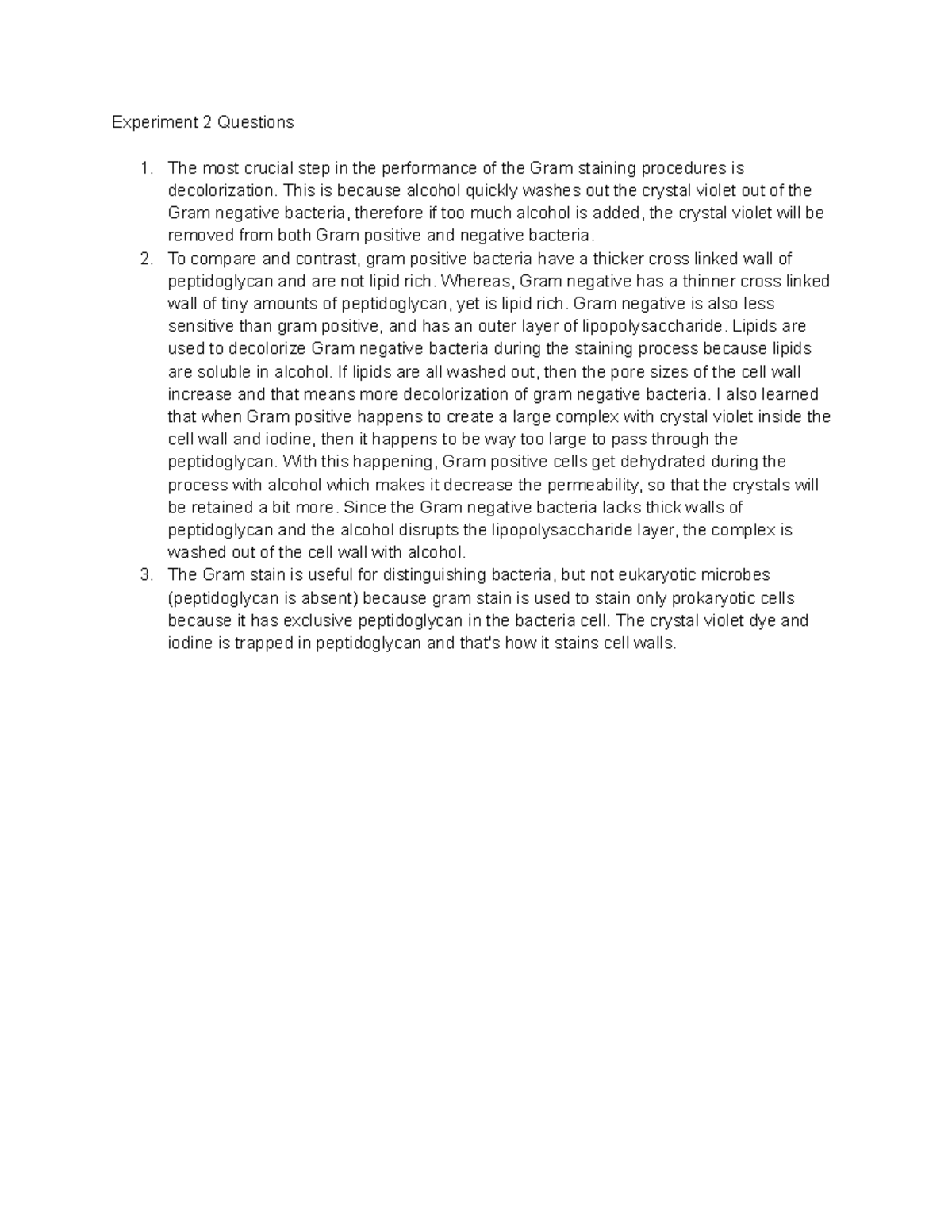 Experiment 2 Questions BIO 350 L - Experiment 2 Questions 1. The most ...