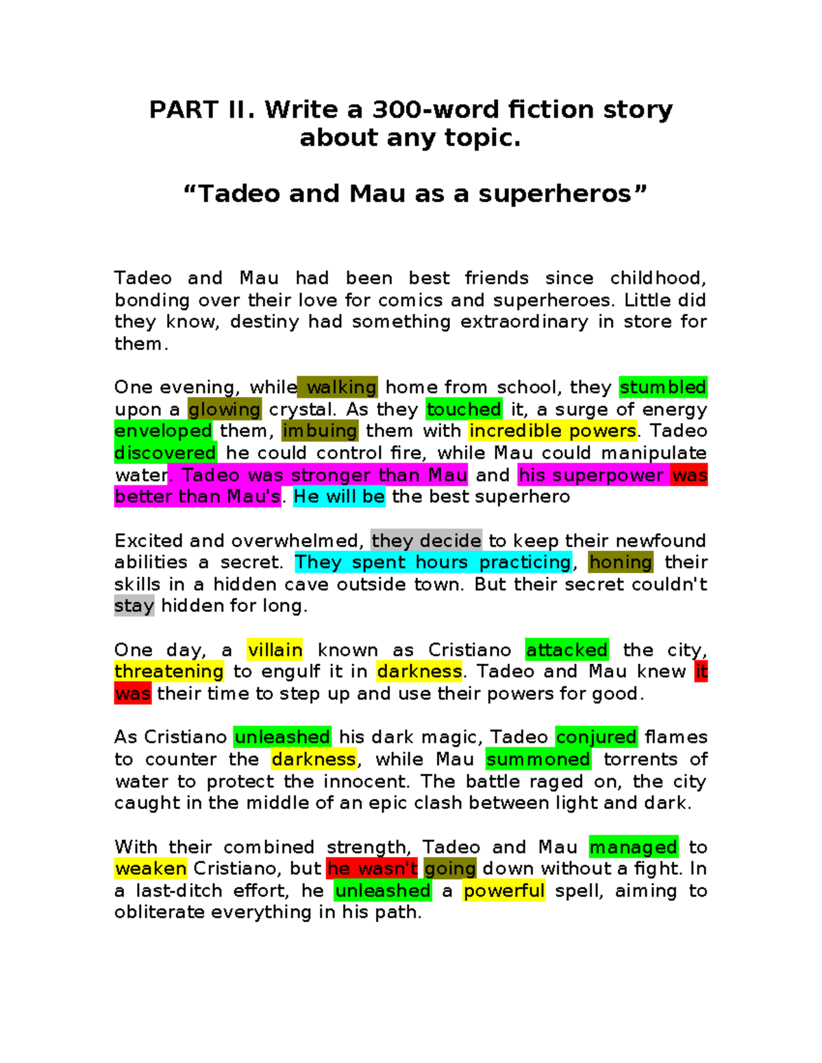 PART II fiction story - PART II. Write a 300-word fiction story about ...