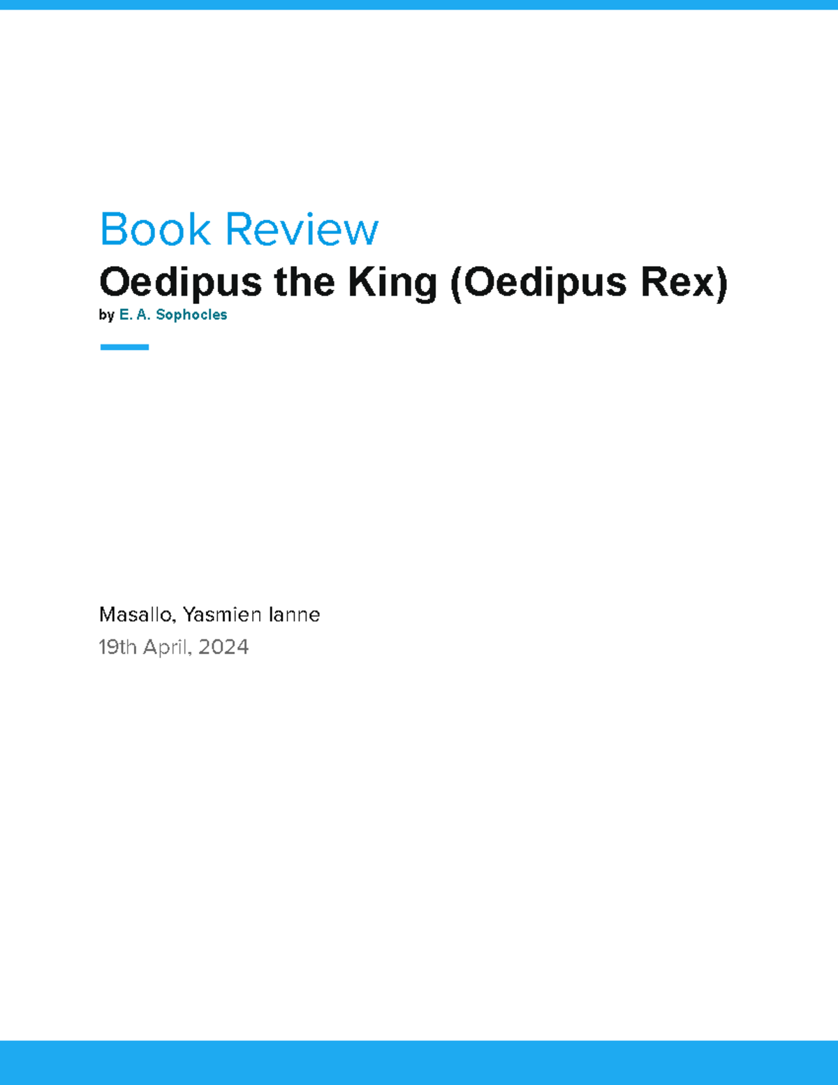 Book report - Book Review Oedipus the King (Oedipus Rex) by E. A ...
