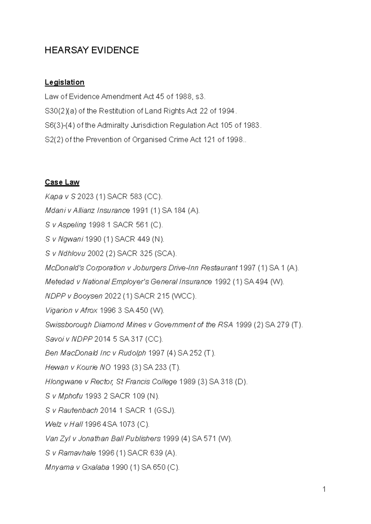 Hearsay Evidence - notes - HEARSAY EVIDENCE Legislation Law of Evidence ...