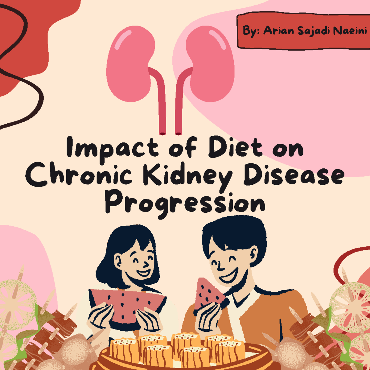 McMaster Research on CKD - Arian Sajadi - Impact of Diet on Chronic Kidney Disease Progression ...