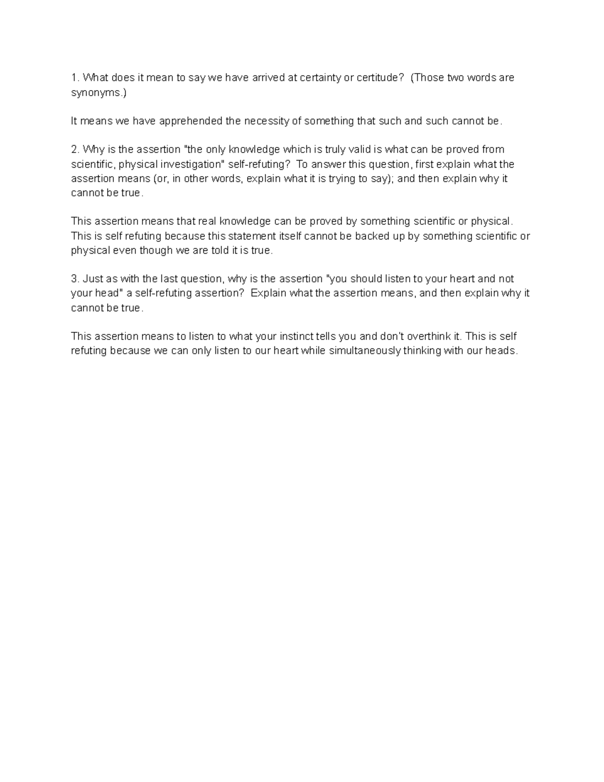 Certitude, Necessity, Self Refutation - What does it mean to say we ...