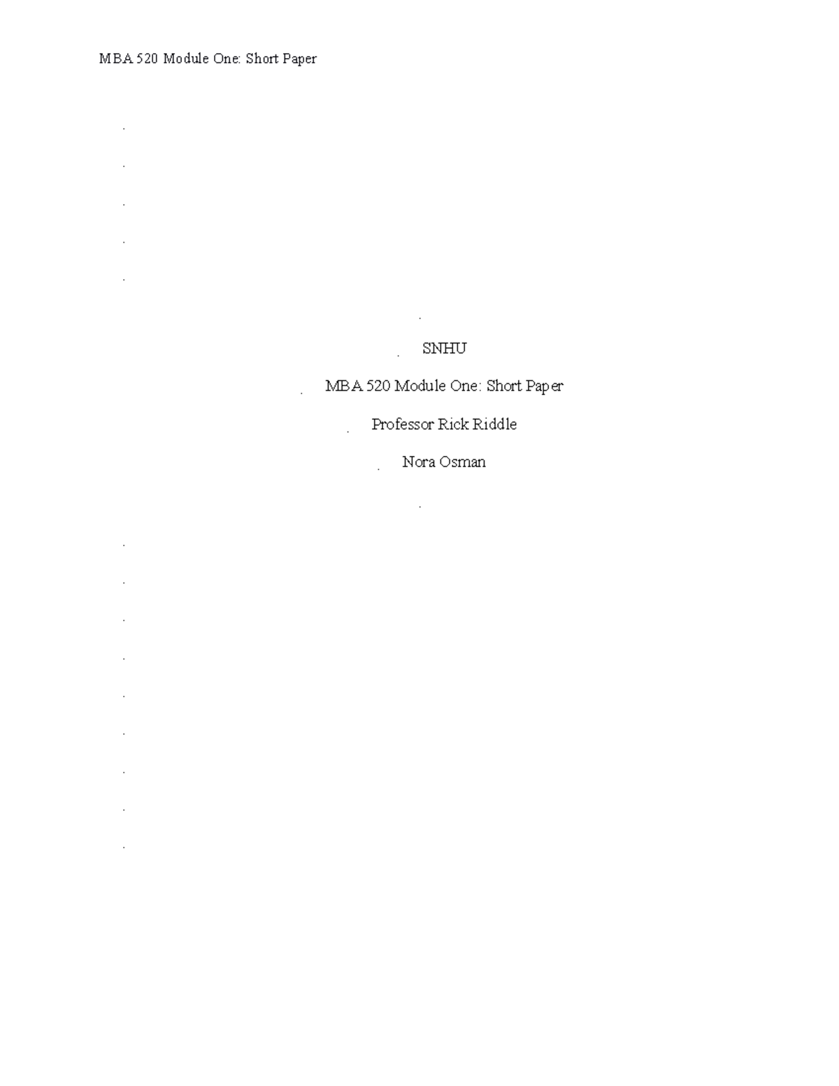 Short Paper one- MBA 520 - MBA 520 Module One: Short Paper SNHU MBA 520 ...