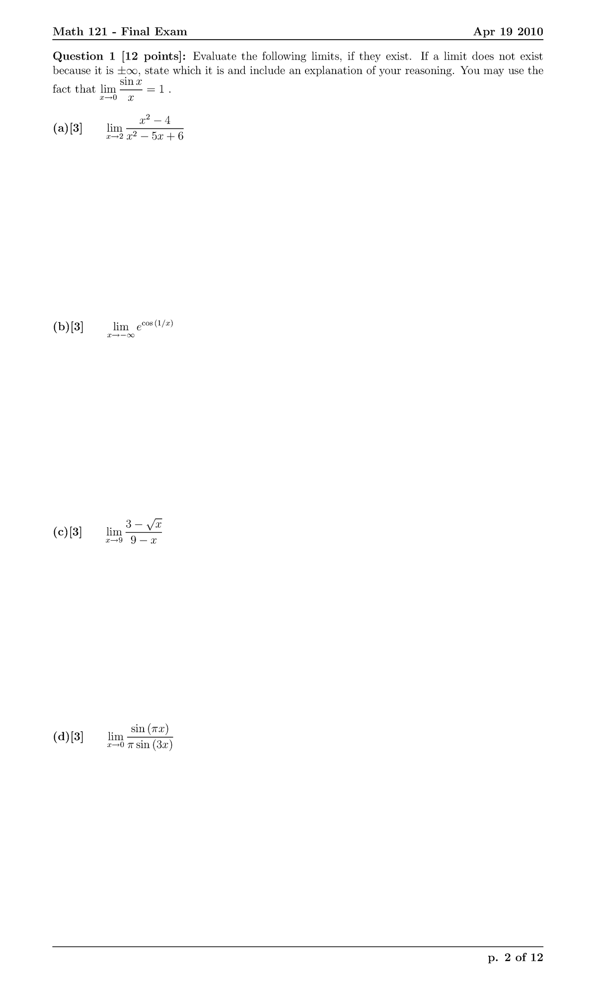 Exam 2010, questions - Question 1 [12 points]: Evaluate the following ...
