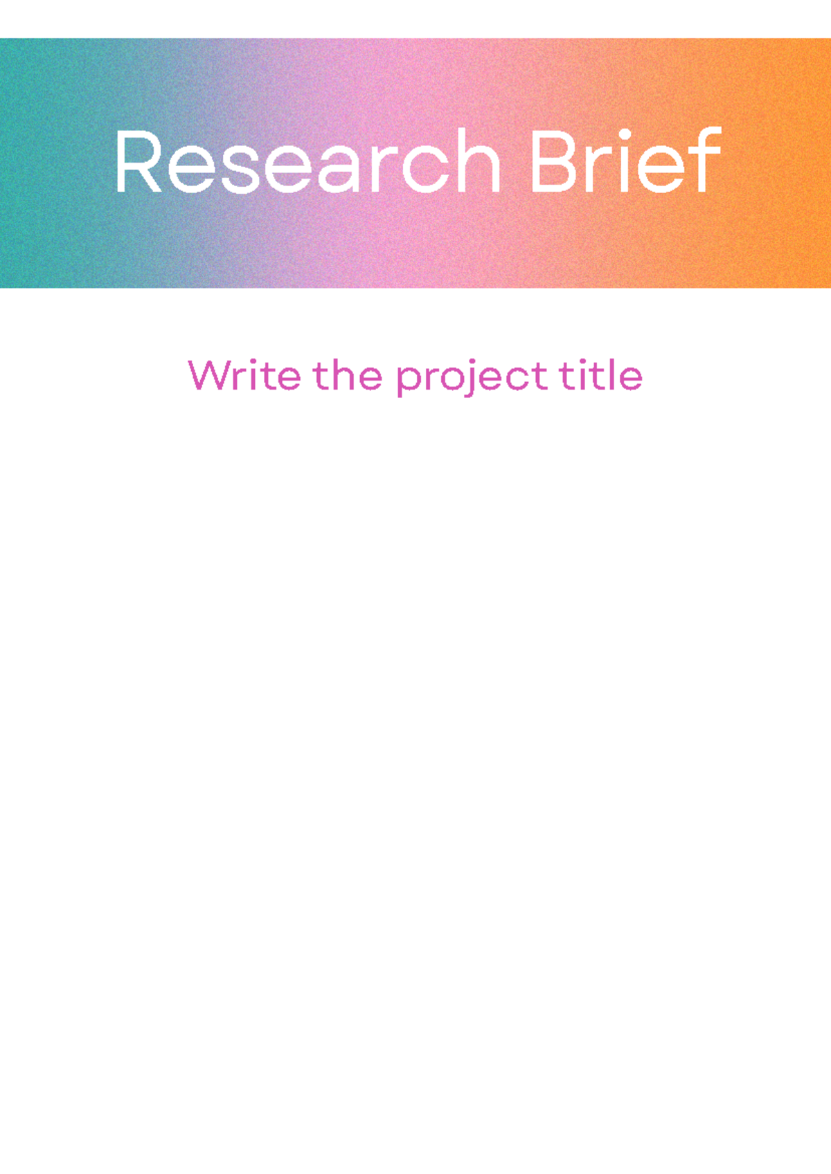 Research Brief Doc - .......................... - Write the project ...