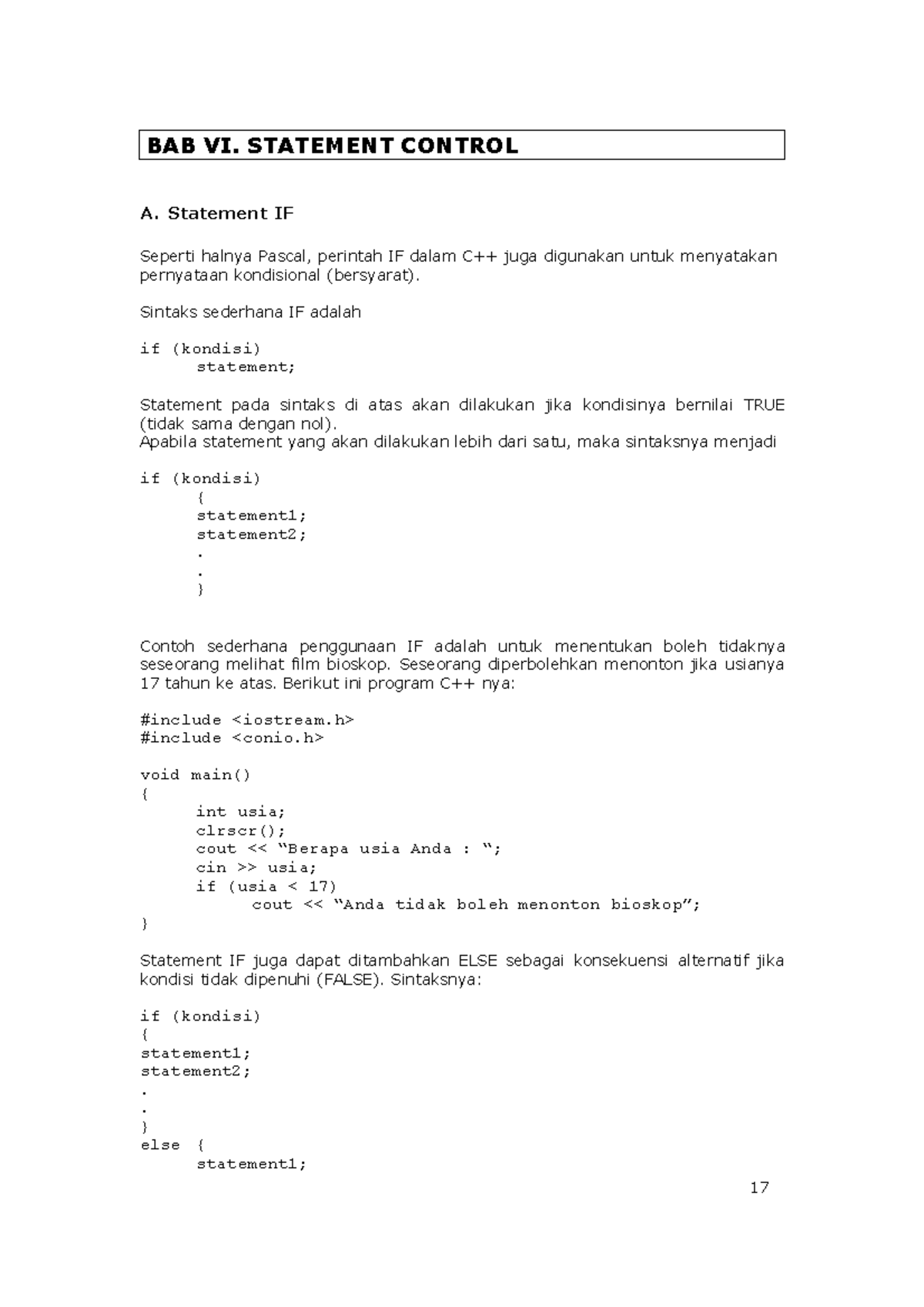 Statement Control C++ - BAB VI. STATEMENT CONTROL A. Statement IF Seperti halnya Pascal ...
