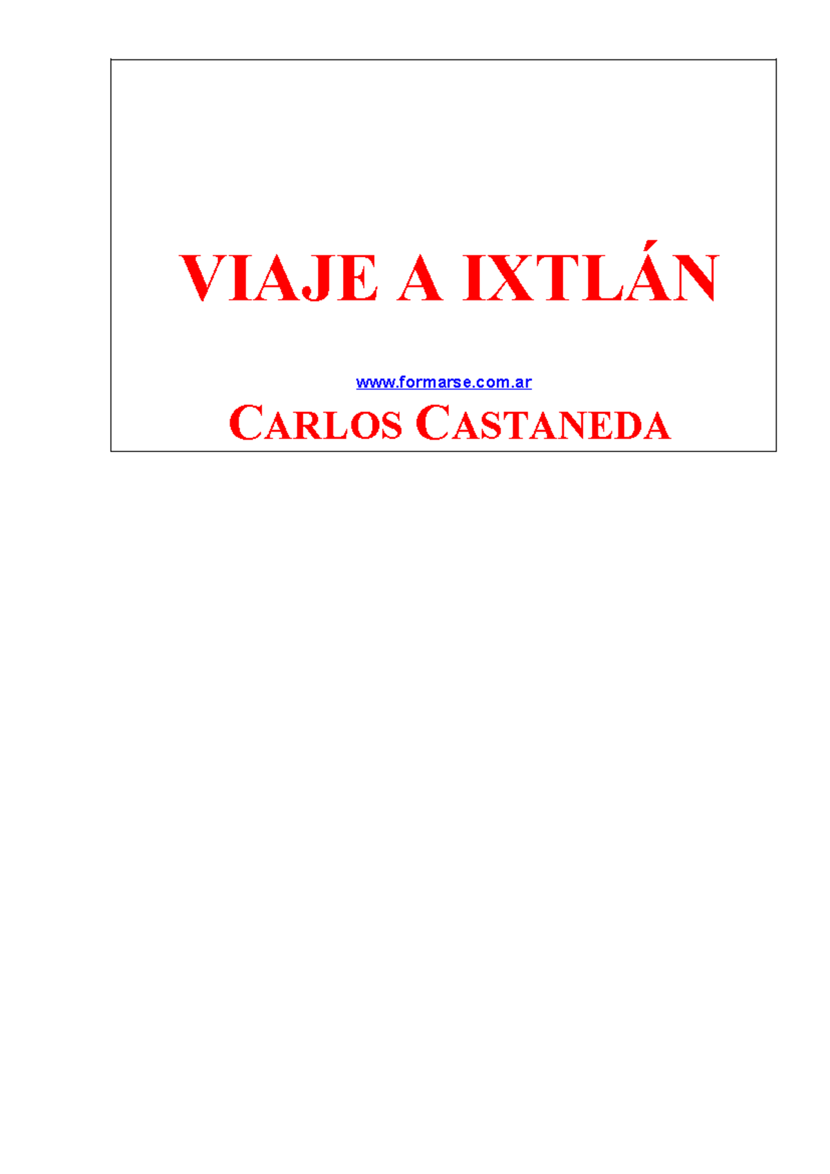 Viajeaixtlan - un libro que la gente debe conocer - VIAJE A IXTLÁN ...