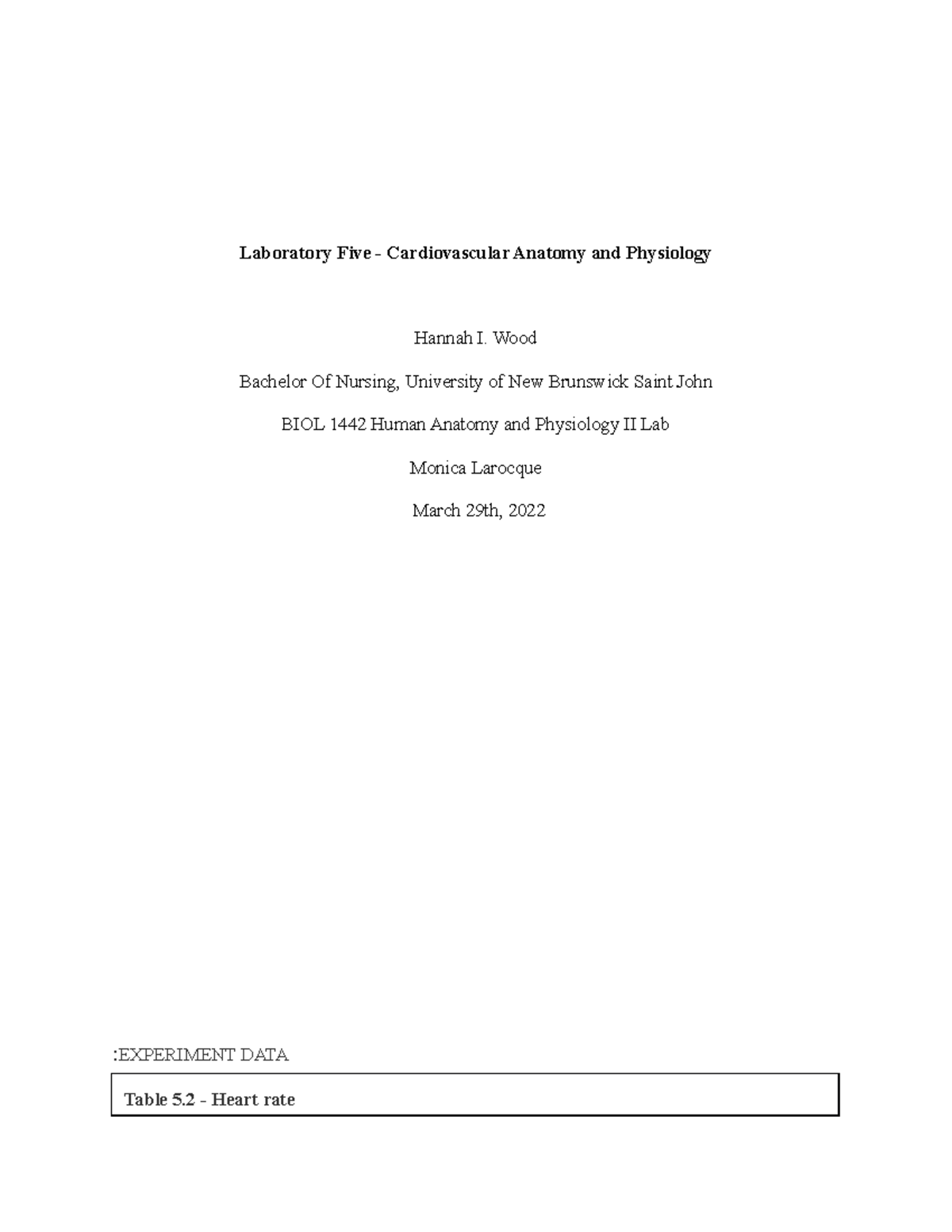 LAB report- Heart and Cardiac Physiology 2022 Hannah Wood - Laboratory ...