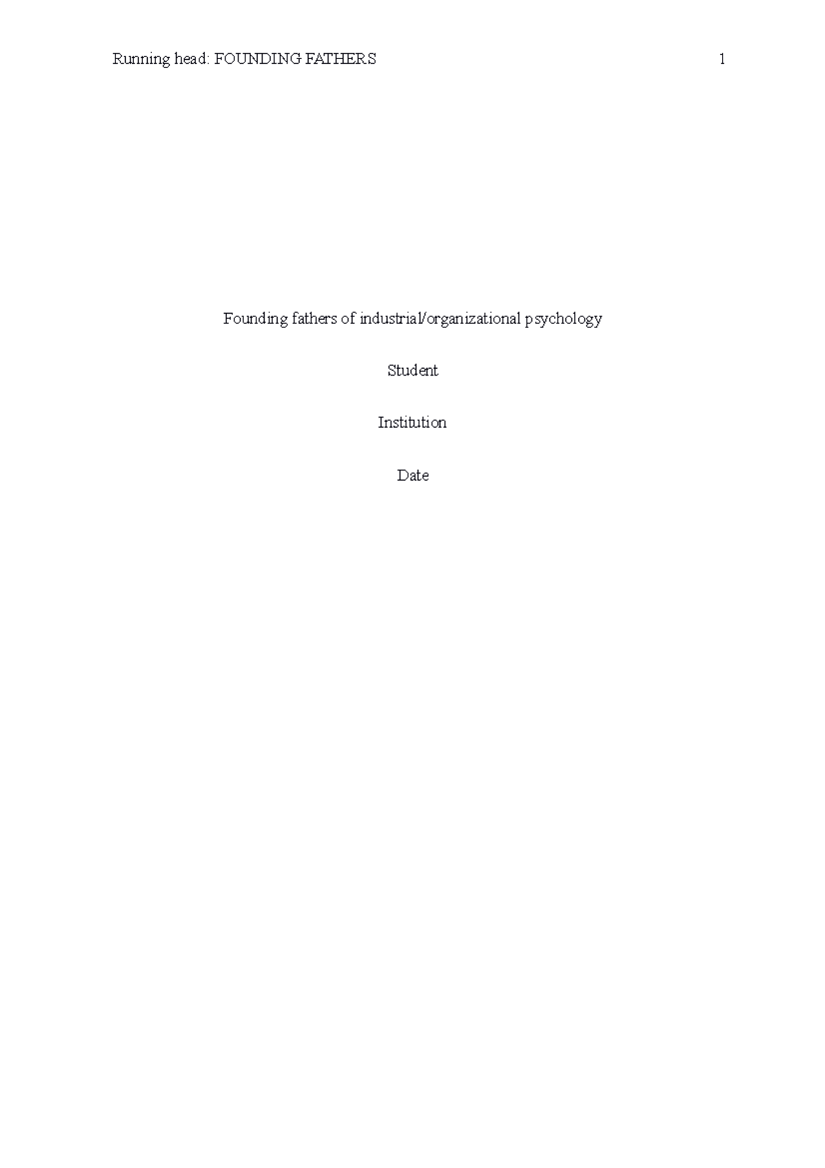 Founding fathers of industrial - Running head: FOUNDING FATHERS 1 ...