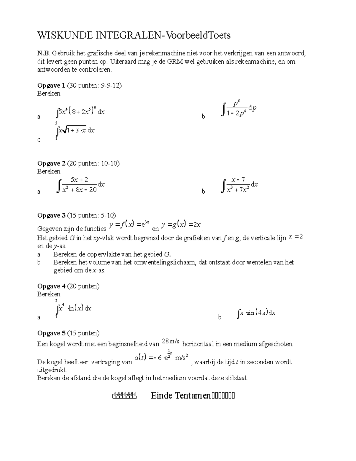 Proef/oefen tentamen 2016, vragen - voorbeeldtoets - WISKUNDE ...