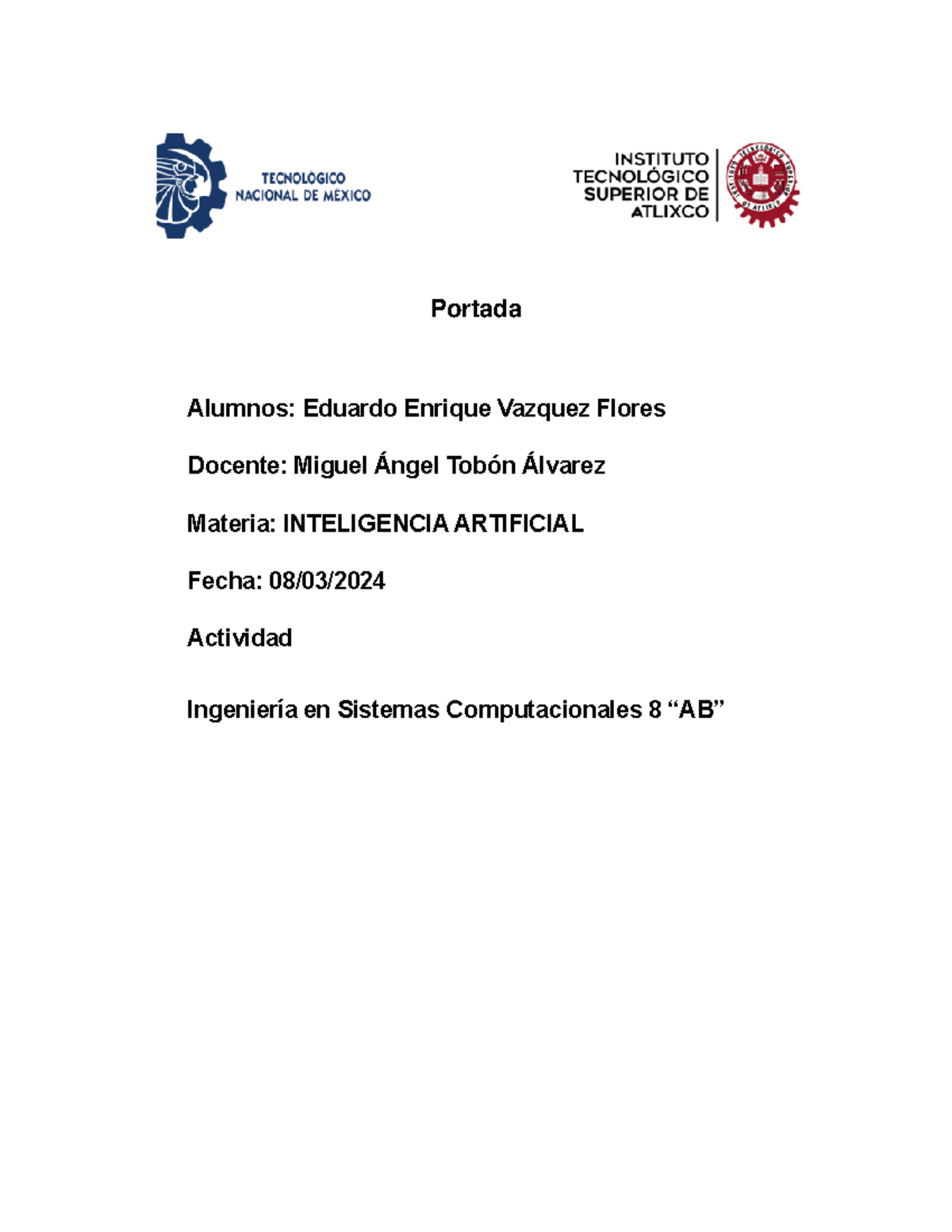 entrenamiento de ia - Portada Alumnos: Eduardo Enrique Vazquez Flores ...