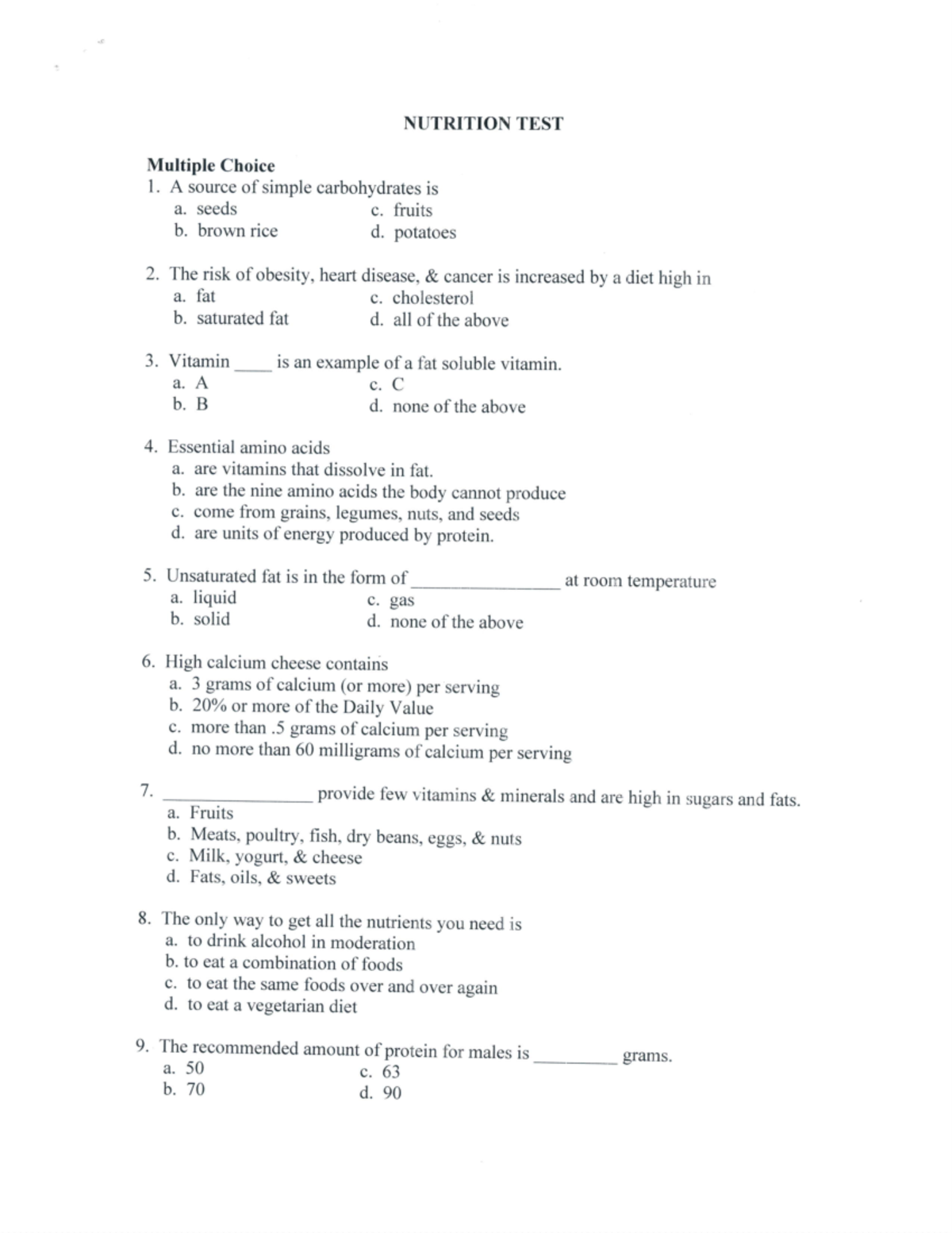 Health Unit Assessment - NUTRITION TEST Multiple Choice 1. A sourceof ...