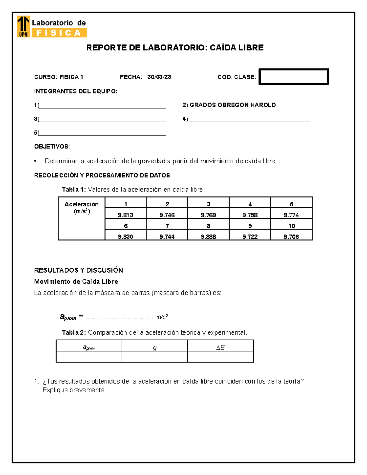 Reporte LAB FISI1 S02 CL - REPORTE DE LABORATORIO: CAÍDA LIBRE CURSO: FISICA 1 FECHA: 30/03/23 ...