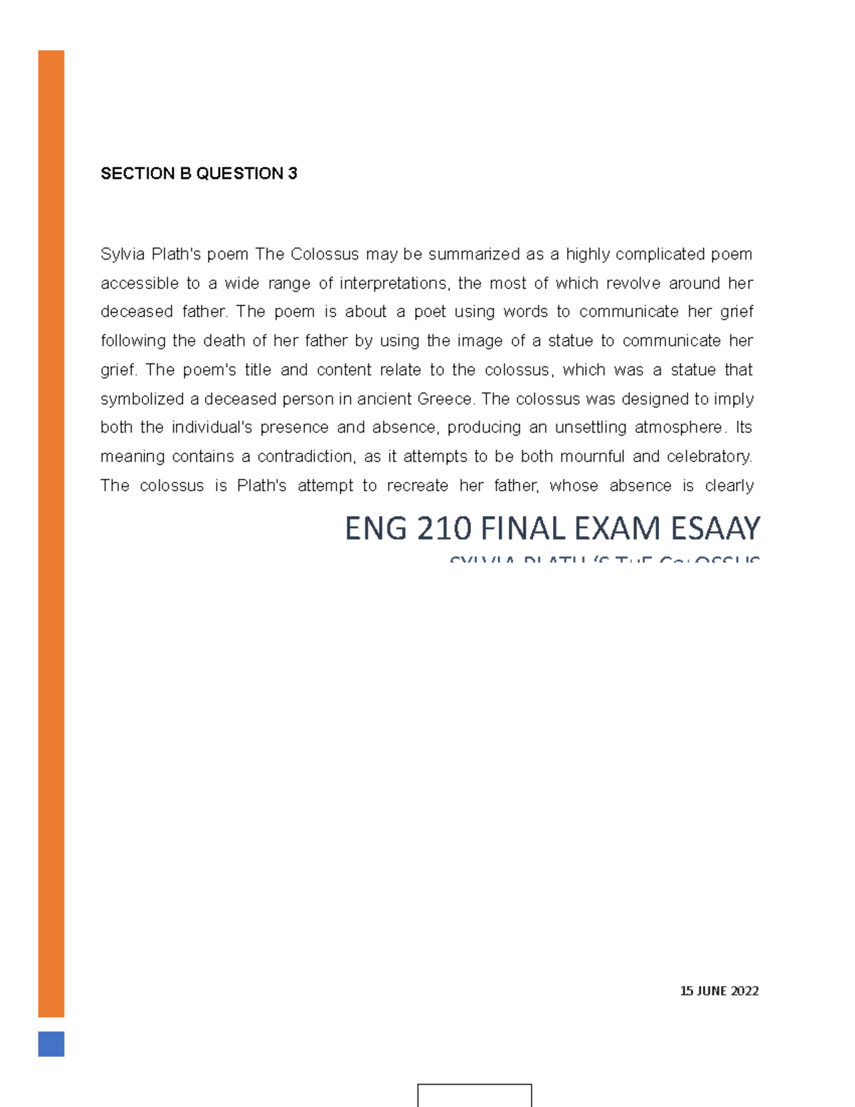 Section B Question 3 ENG 210 EXAM - SECTION B QUESTION 3 Sylvia Plath's poem The Colossus may be ...