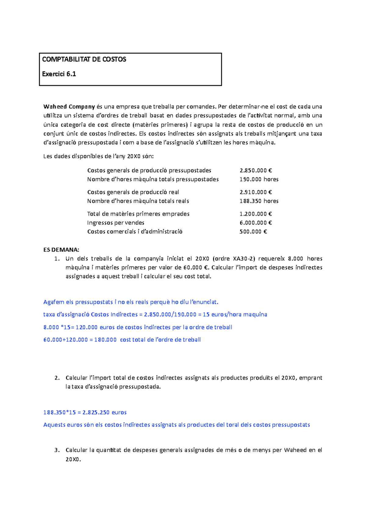 Ex. 6.1 Waheed Company - Ejericio - Waheed Company és una empresa que ...