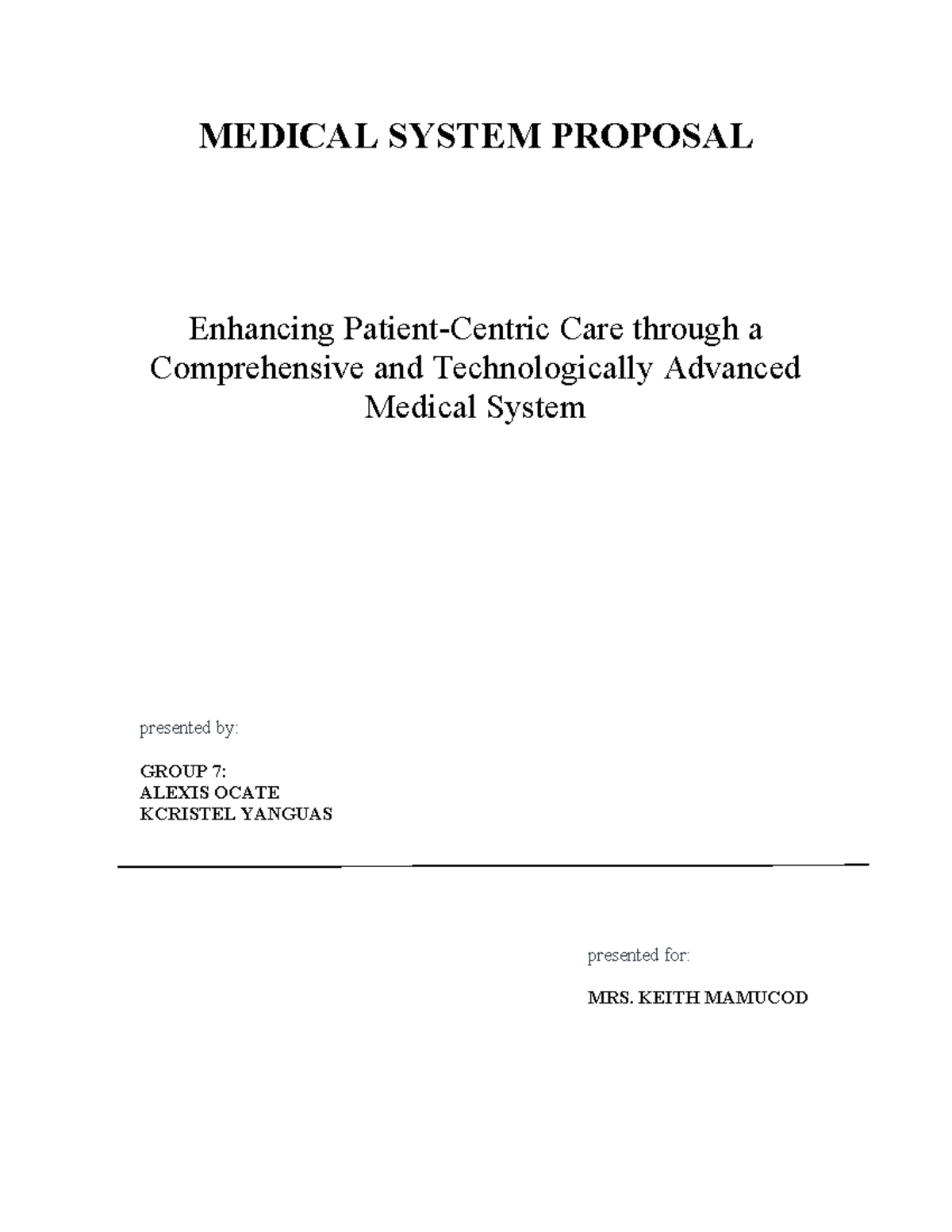 Defense ( Group 7) - hfghfh - MEDICAL SYSTEM PROPOSAL Enhancing Patient ...