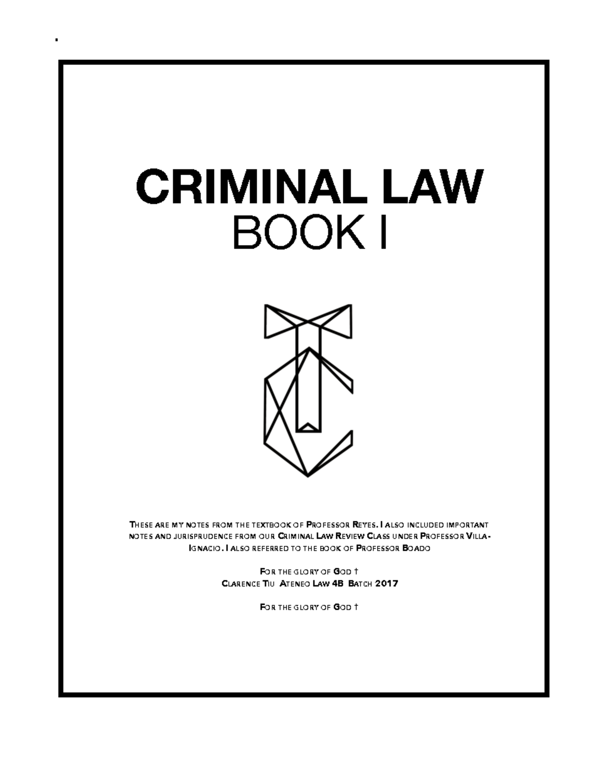 Clarence TIU Criminal Law 1 Notes last edit june 2017 - CRIMINAL LAW ...