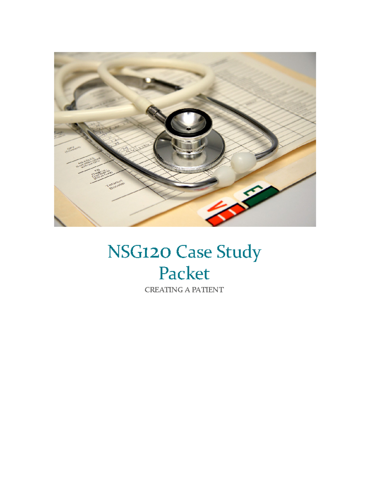 NSG120 Nursing Pathophysiology Case Study Packet - NSG 120 Case Study ...